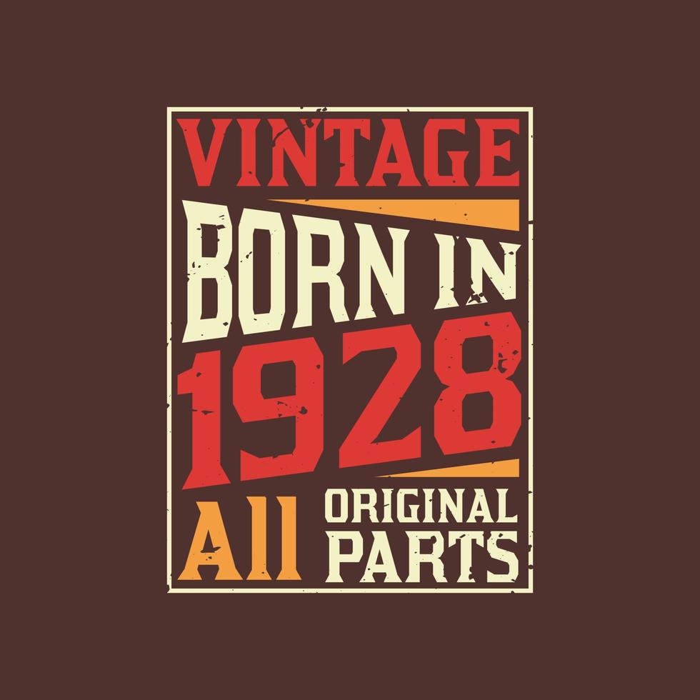 Born in 1928, Vintage 1928 Birthday Celebration 9730091 Vector Art at ...