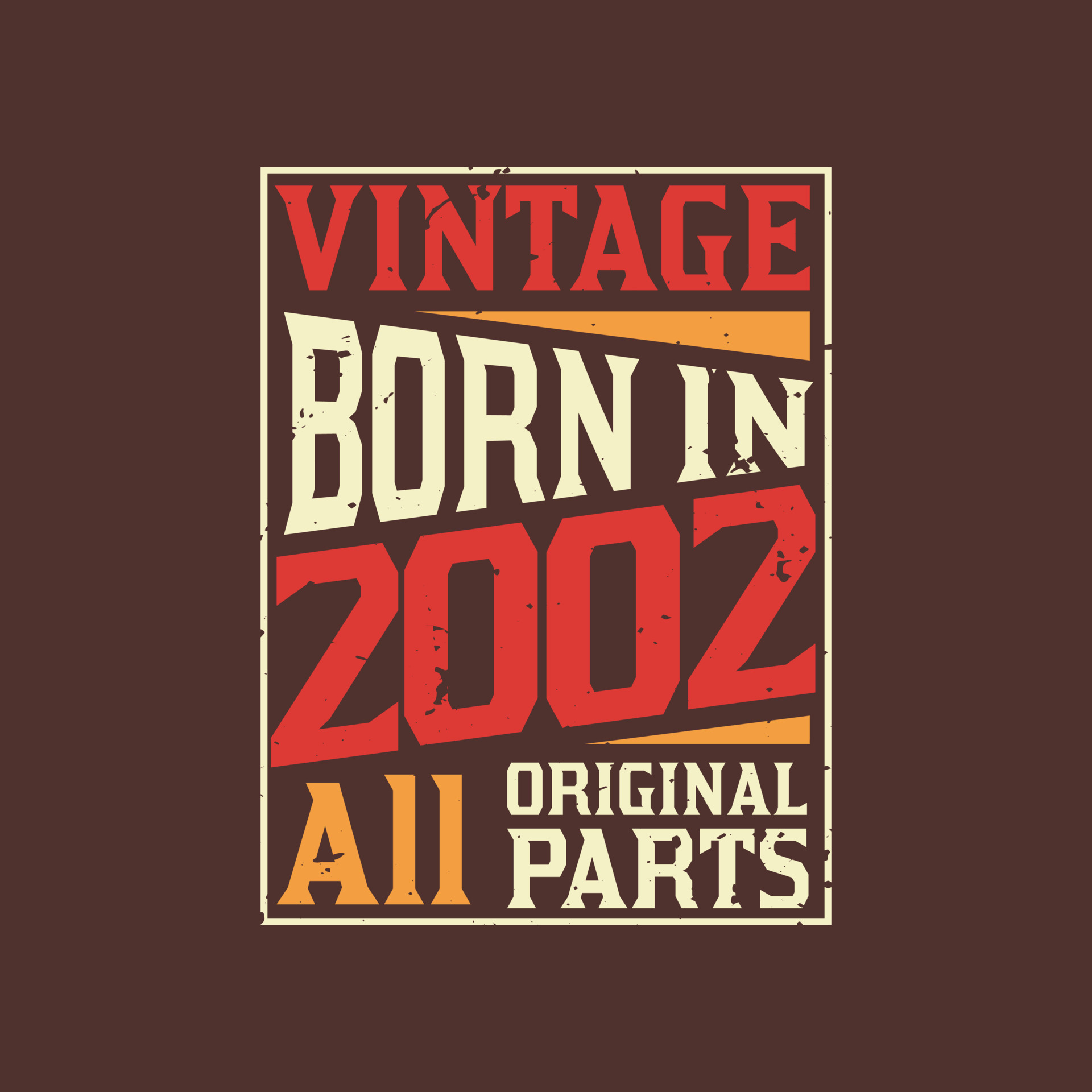 Born In 2002 Vintage 2002 Birthday Celebration 9730108 Vector Art At born-in-2002-vintage-2002-birthday-celebration-9730108-vector-art-at