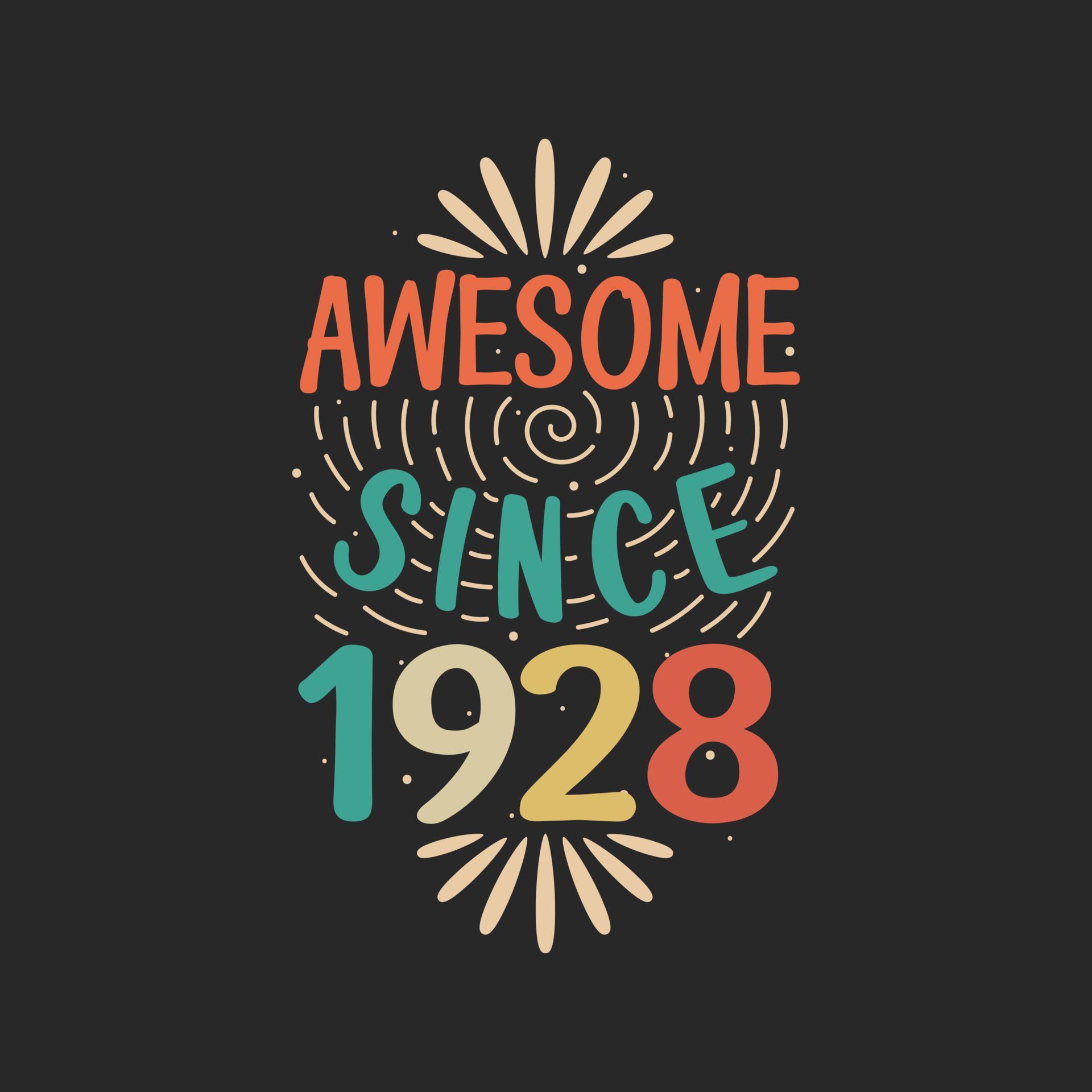 Awesome since 1928. 1928 Vintage Retro Birthday 9730423 Vector Art at ...