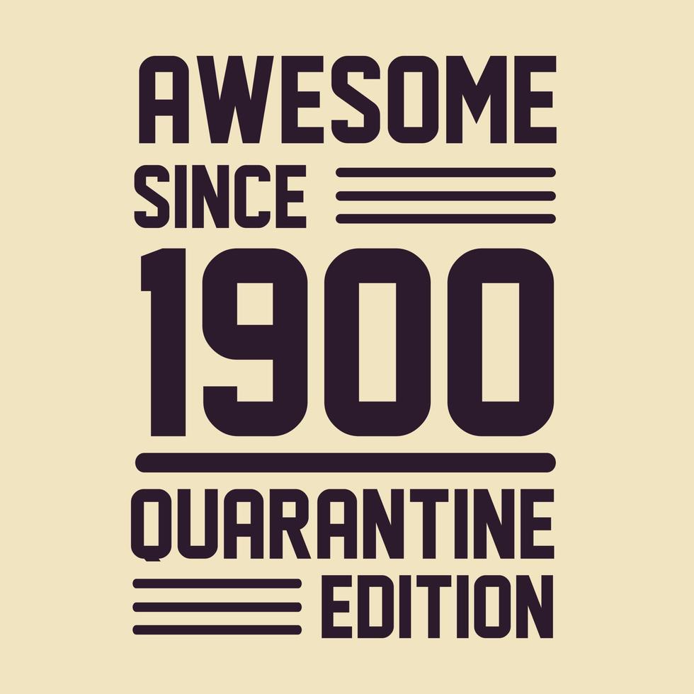 Born In 1900 Vintage Retro Birthday Awesome Since 1900 Quarantine born-in-1900-vintage-retro-birthday-awesome-since-1900-quarantine