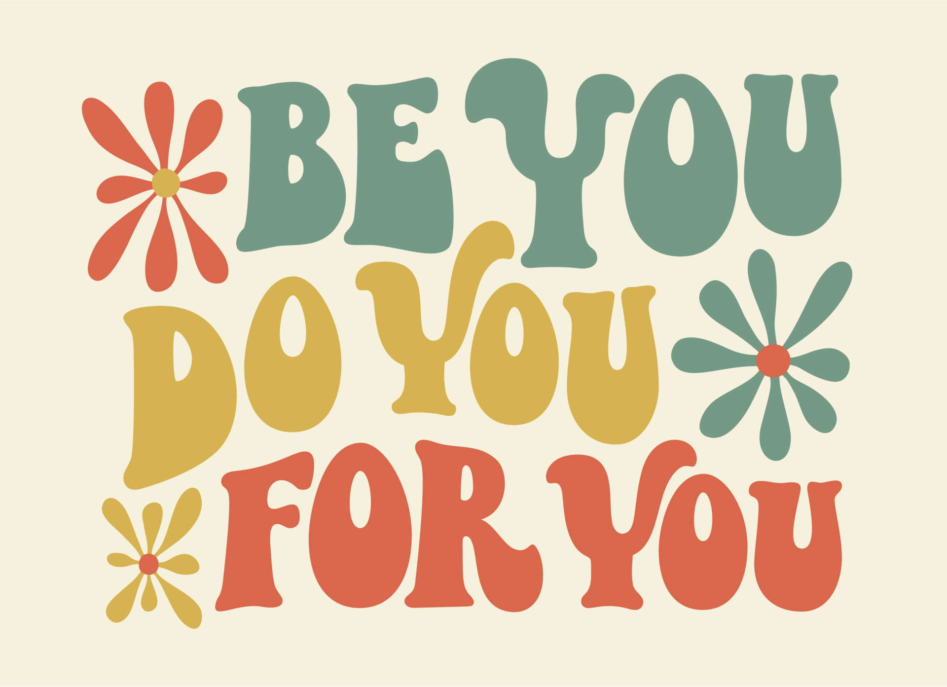 Be you, do you, for you. Groovy self love text in vintage style. 9827797 Vector Art at Vecteezy