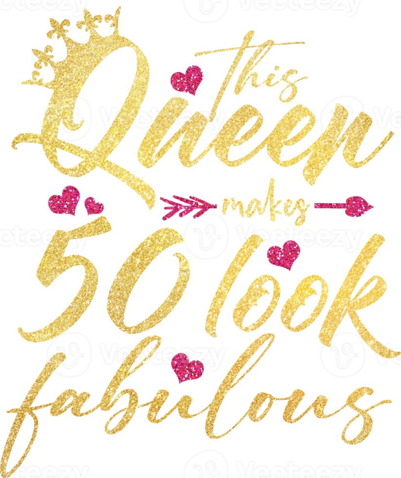 This Queen Makes 50 Look Fabulous 9902254 PNG This Queen Makes 50 Look Fabulous 9902254 PNG