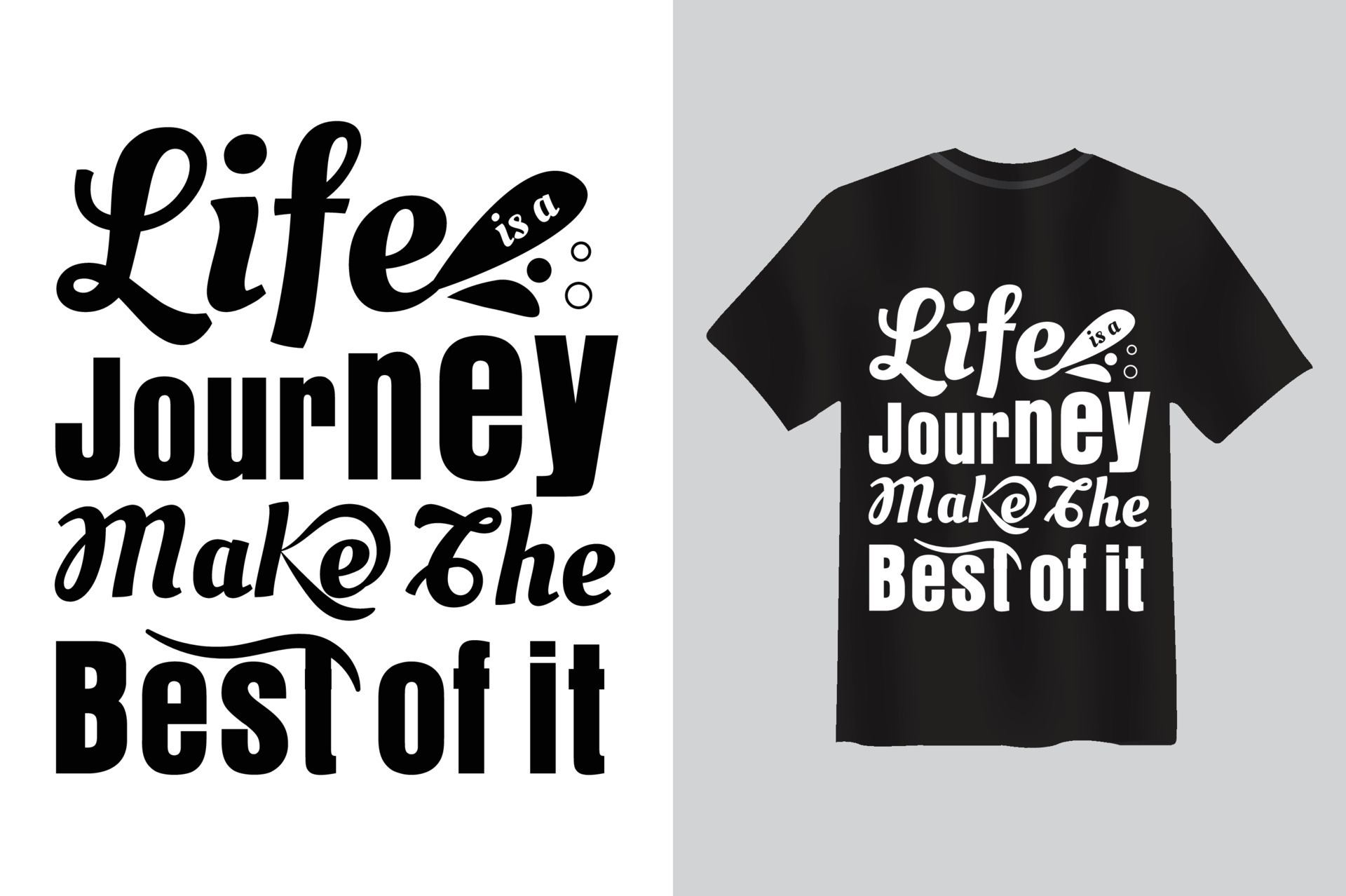 Life Is A Journey Make The Best Of It Typography Lettering Quote T life-is-a-journey-make-the-best-of-it-typography-lettering-quote-t