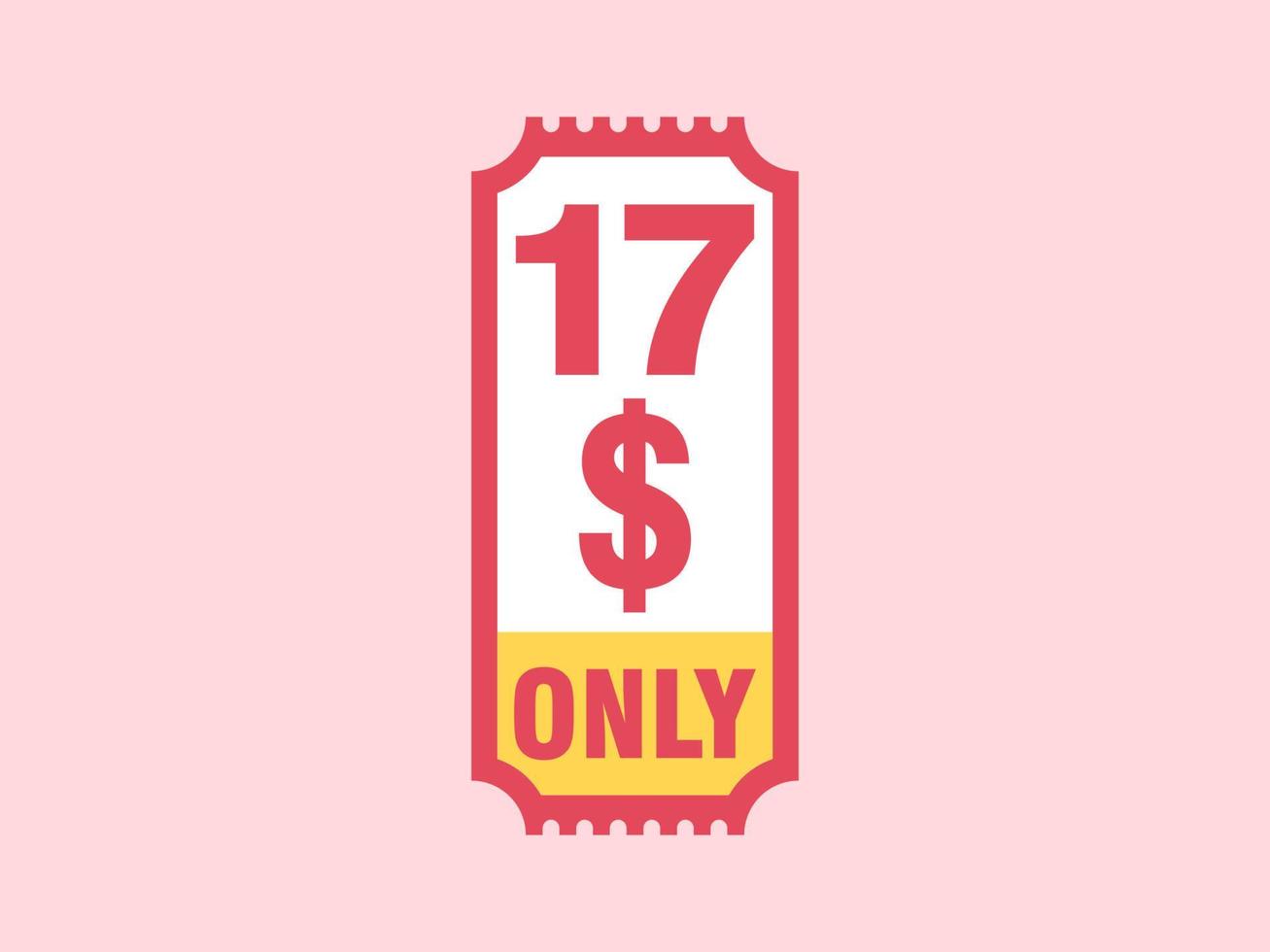17 Dollar Only Coupon Sign Or Label Or Discount Voucher Money Saving 17-dollar-only-coupon-sign-or-label-or-discount-voucher-money-saving