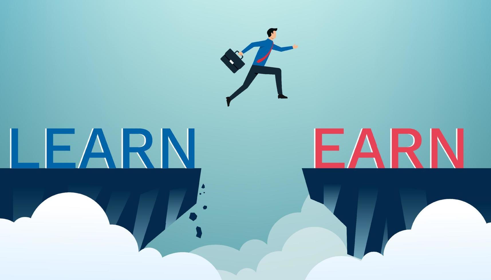 Learn And Earn Concept Design Businessman With Word Learn And Earn The More Learn The More 8185