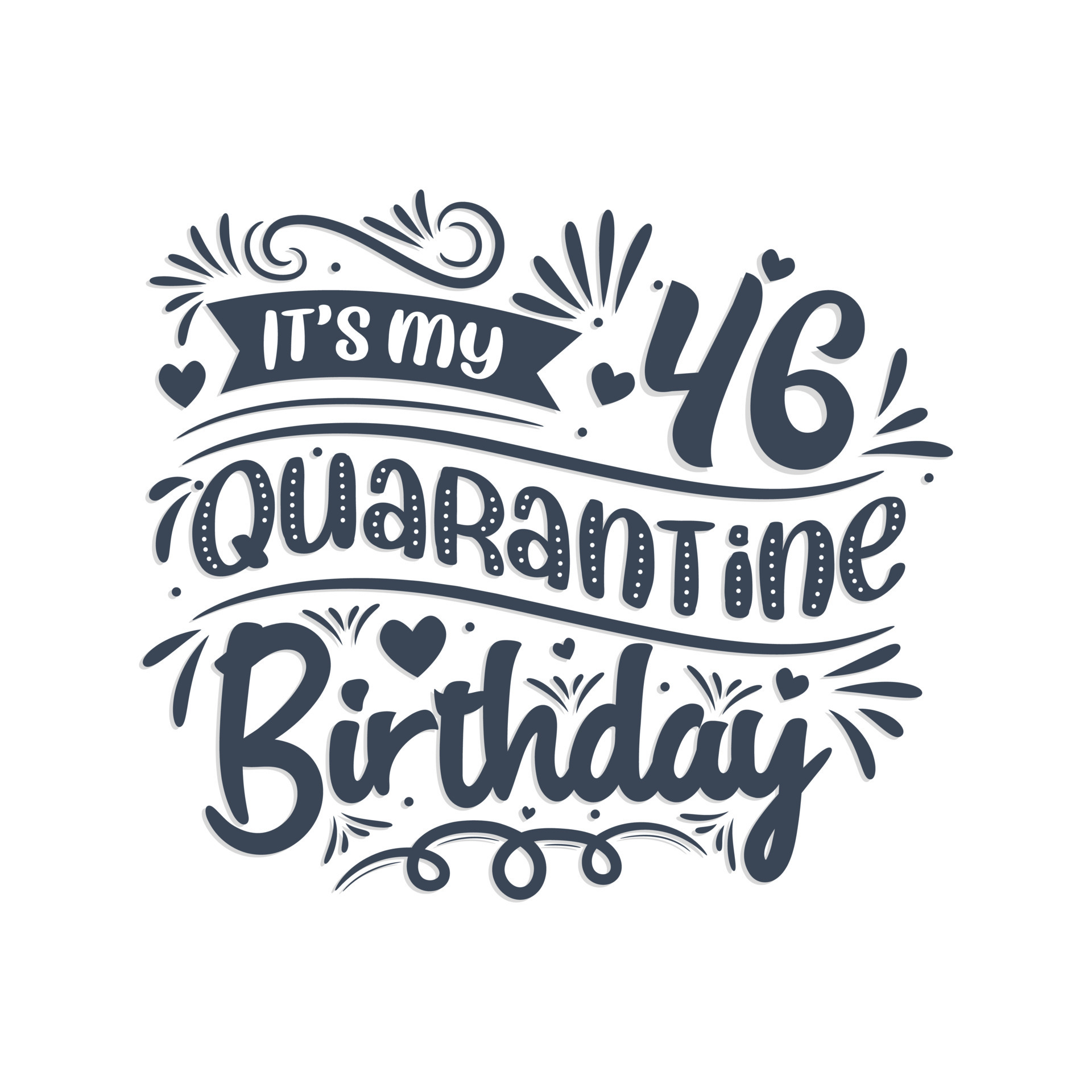 es mi cumpleaños número 46 en cuarentena, diseño de cumpleaños de 46 ...