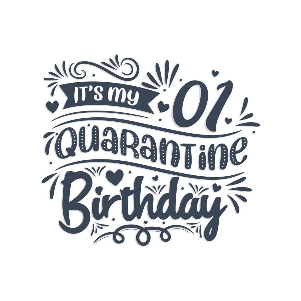 Es Mi Primer Cumpleaños En Cuarentena Diseño De Cumpleaños De 1 Año