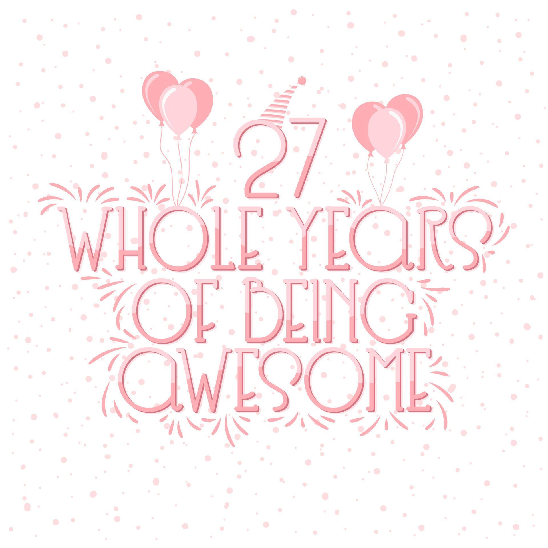 27 Years Birthday and 27 years Anniversary Celebration Typo Lettering ...