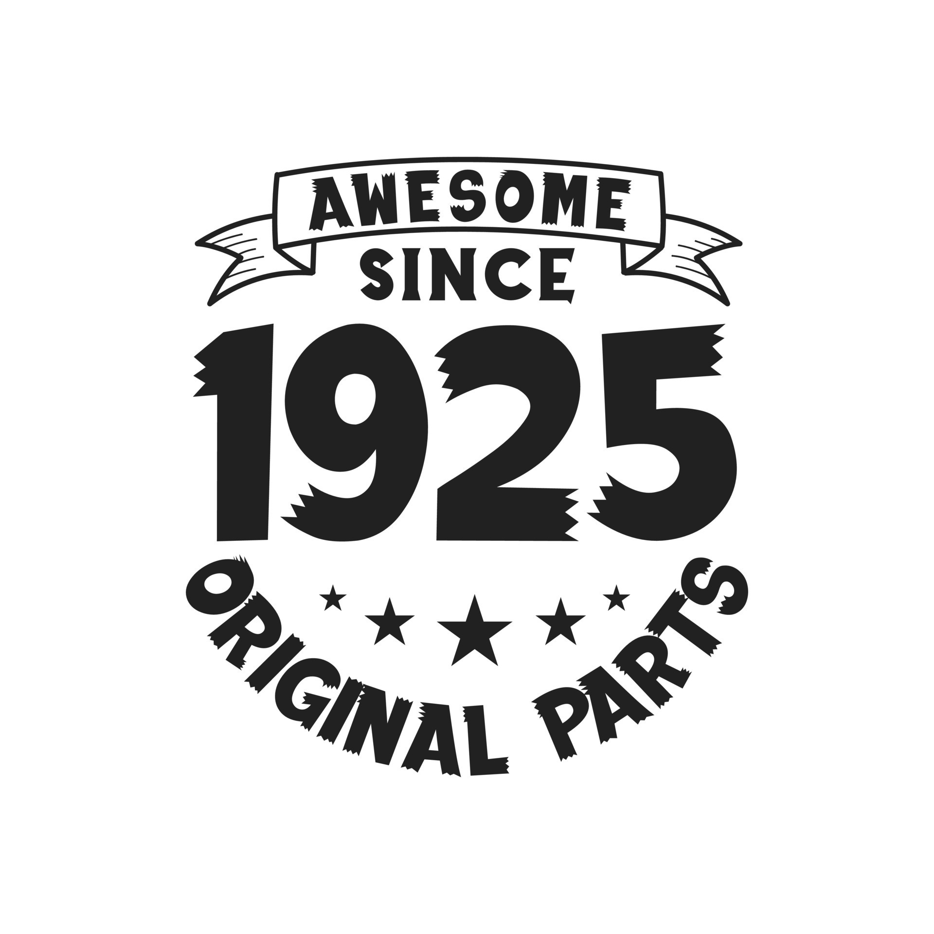Born in 1925 Vintage Retro Birthday, Awesome since 1925 Original Parts ...