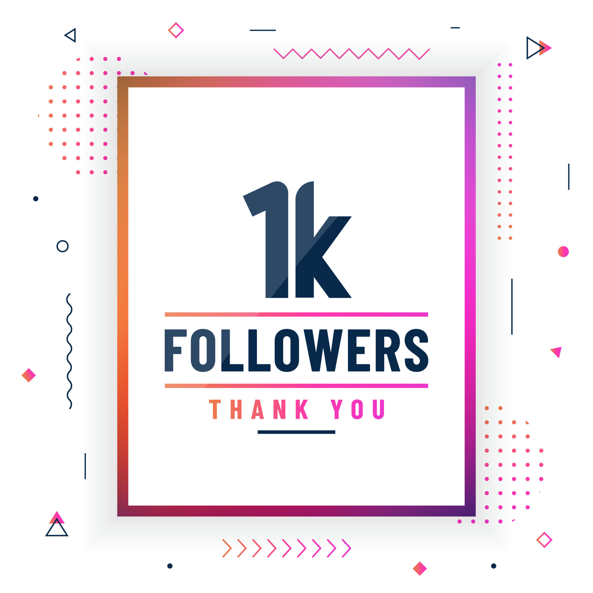 Thank you 1K followers, 1000 followers celebration modern colorful ... Thank you 1K followers, 1000 followers celebration modern colorful ...