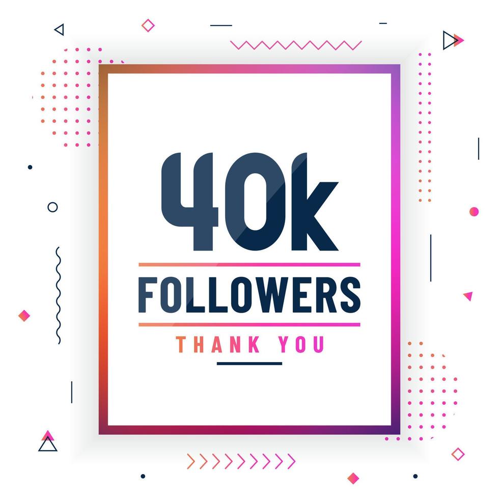 Thank You 40k Followers 40000 Followers Celebration Modern Colorful