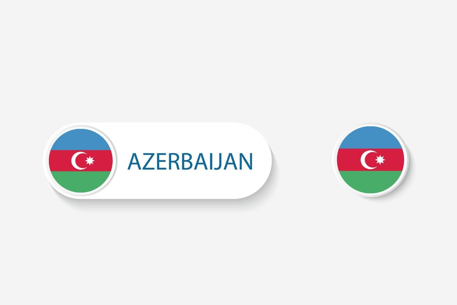 Azerbaijan button flag in illustration of oval shaped with word of ... Azerbaijan button flag in illustration of oval shaped with word of ...