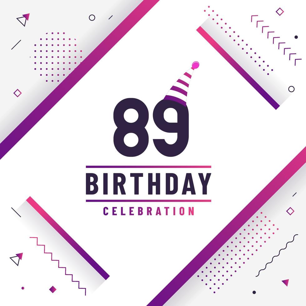Tarjeta de saludos de cumpleaños de 89 años, vector libre de fondo de celebración de cumpleaños ...