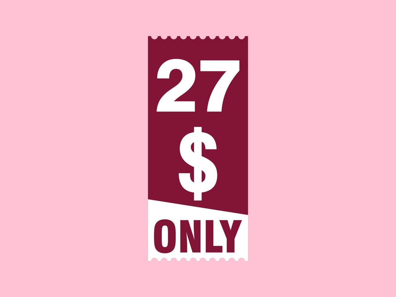 27 Dollar Only Coupon sign or Label or discount voucher Money Saving ...