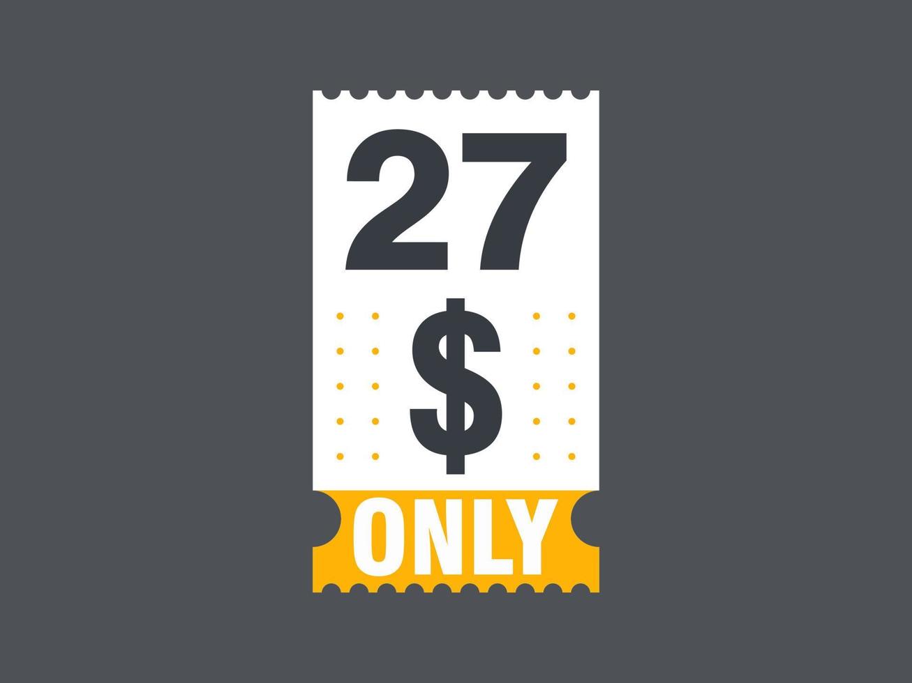27 Dollar Only Coupon sign or Label or discount voucher Money Saving ...