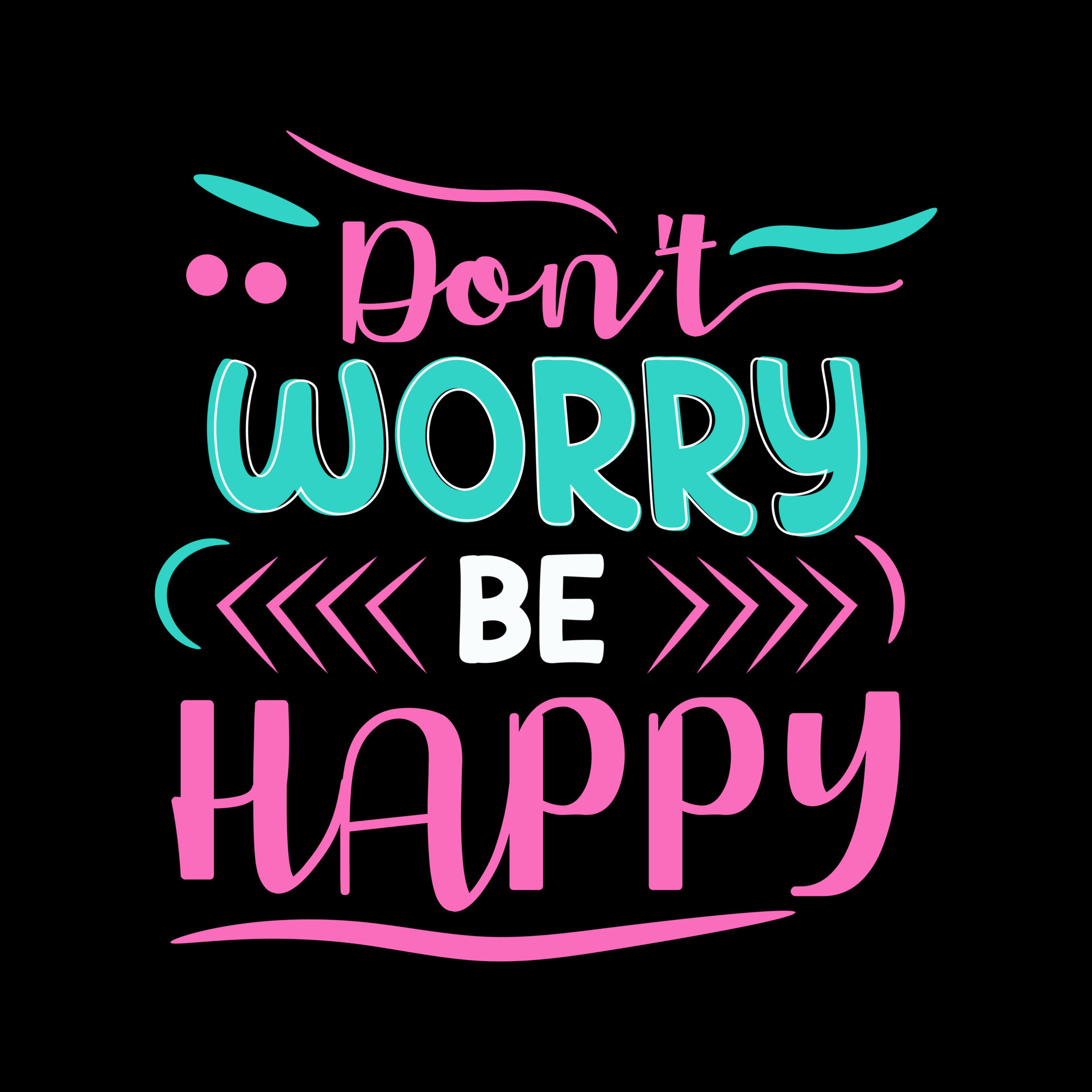 Dont Worry Be Happy Wallpaper