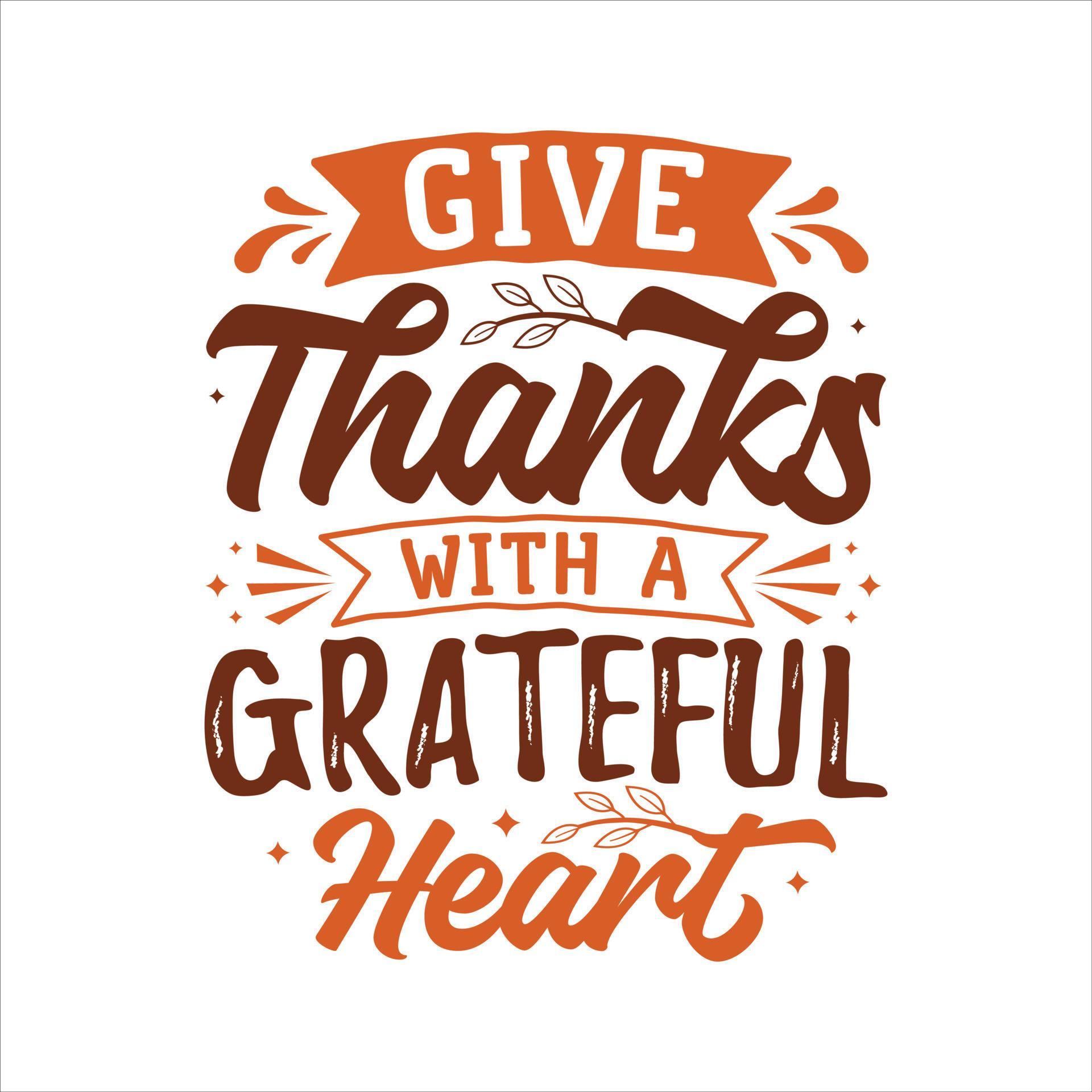 Give Thanks With A Grateful Heart vector illustration , hand drawn ...