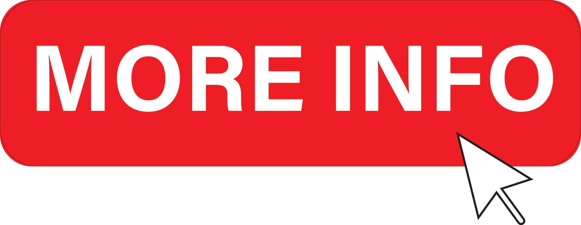 more info button with cursor on white background. more with cursor pointer icon. click more info ...