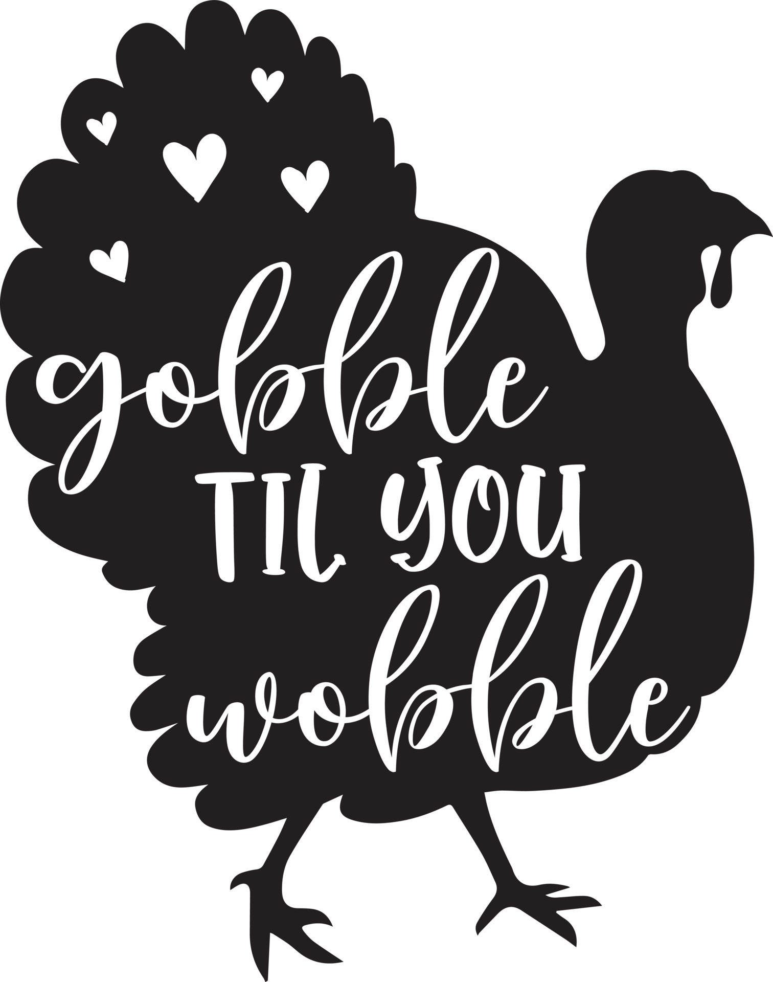Gobble Til You Wobble Turkey Happy Fall Thanksgiving Day Happy