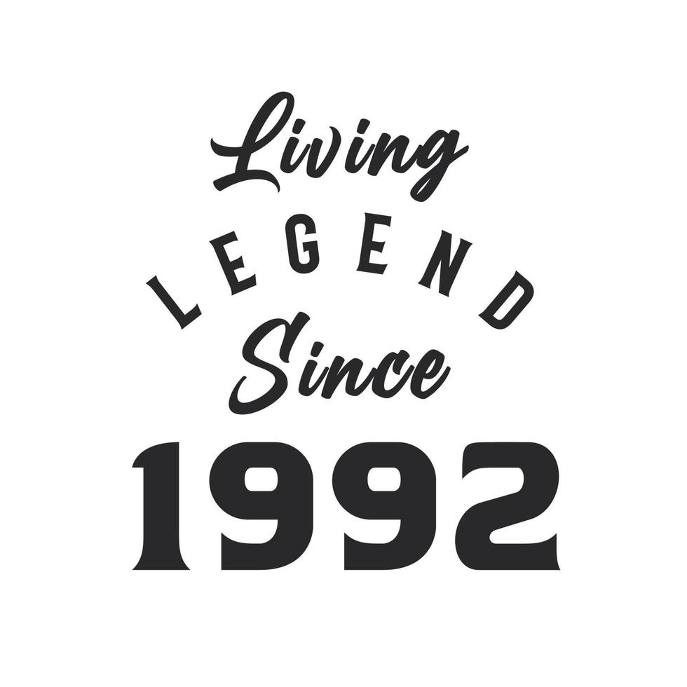 leyenda viva desde 1992, leyenda nacida en 1992 11008028 Vector en Vecteezy leyenda viva desde 1992, leyenda nacida en 1992 11008028 Vector en Vecteezy