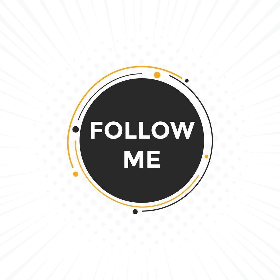 Follow me text button. speech bubble. Follow me text web template Vector Illustration. 11052315 ...