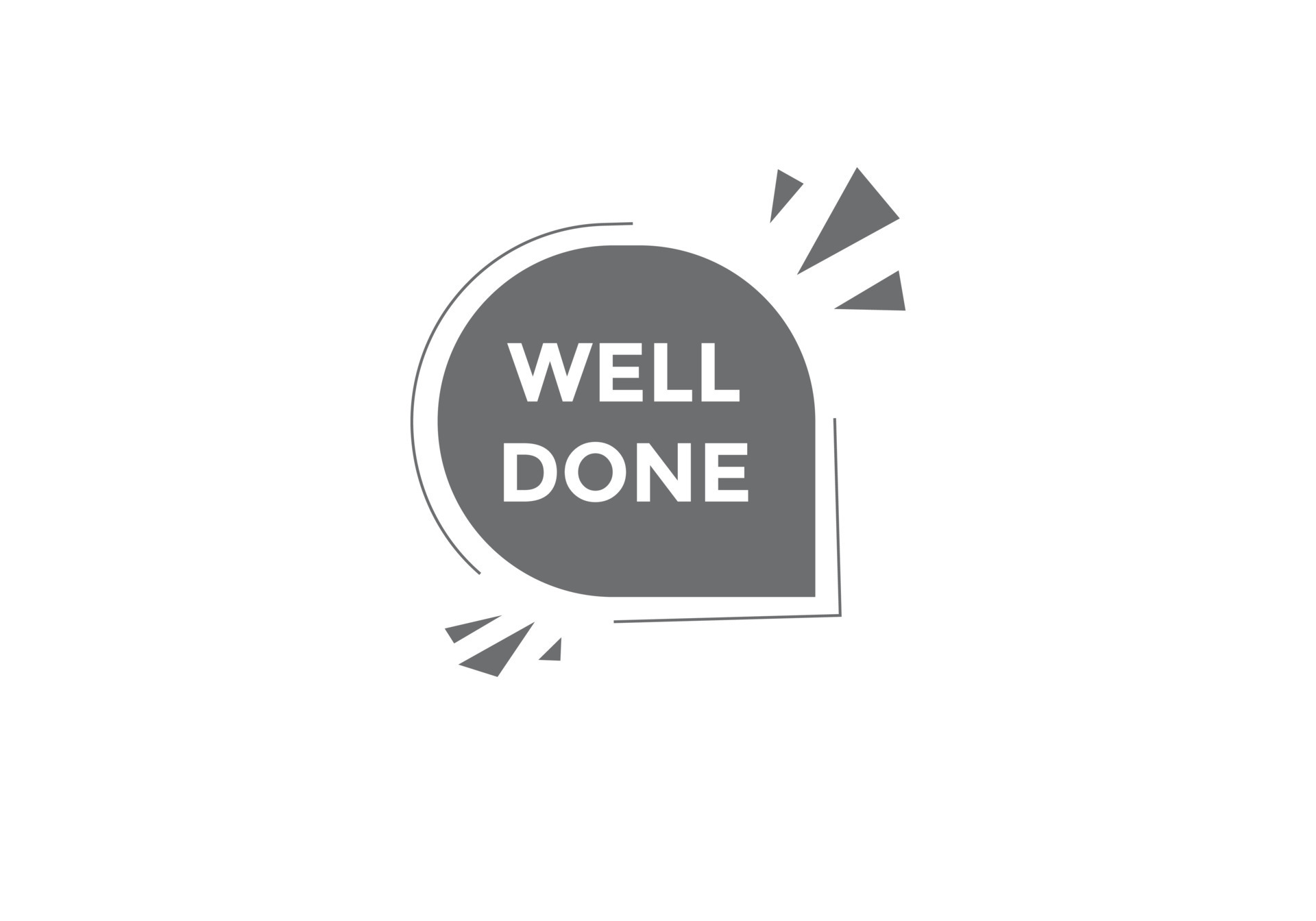 Well done button. Well done speech bubble. Well done text web template ... Well done button. Well done speech bubble. Well done text web template ...