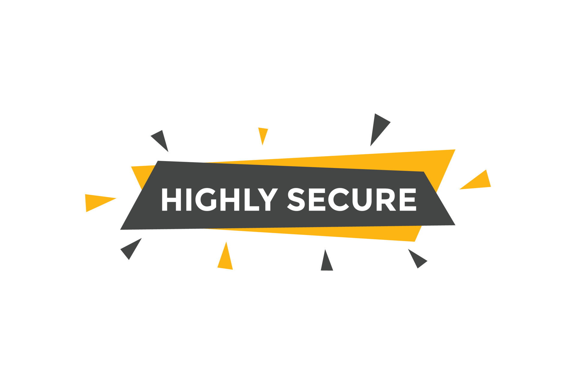 Highly Secure Text Button Highly Secure Text Web Template Speech Bubble Vector Illustration