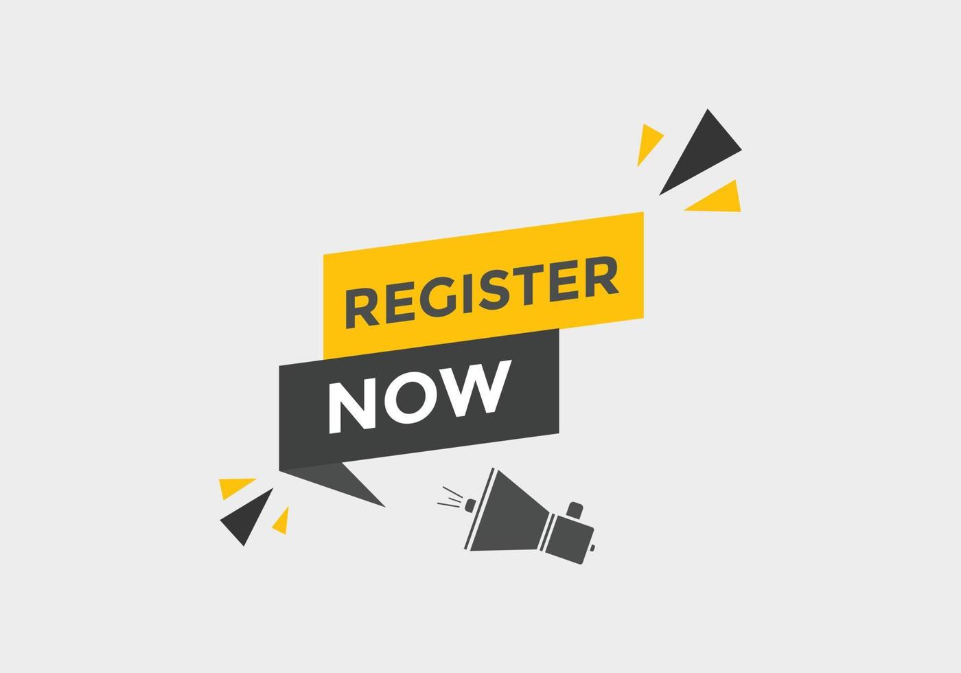 Register Now button. speech bubbles. Register Now text colorful web ... Register Now button. speech bubbles. Register Now text colorful web ...