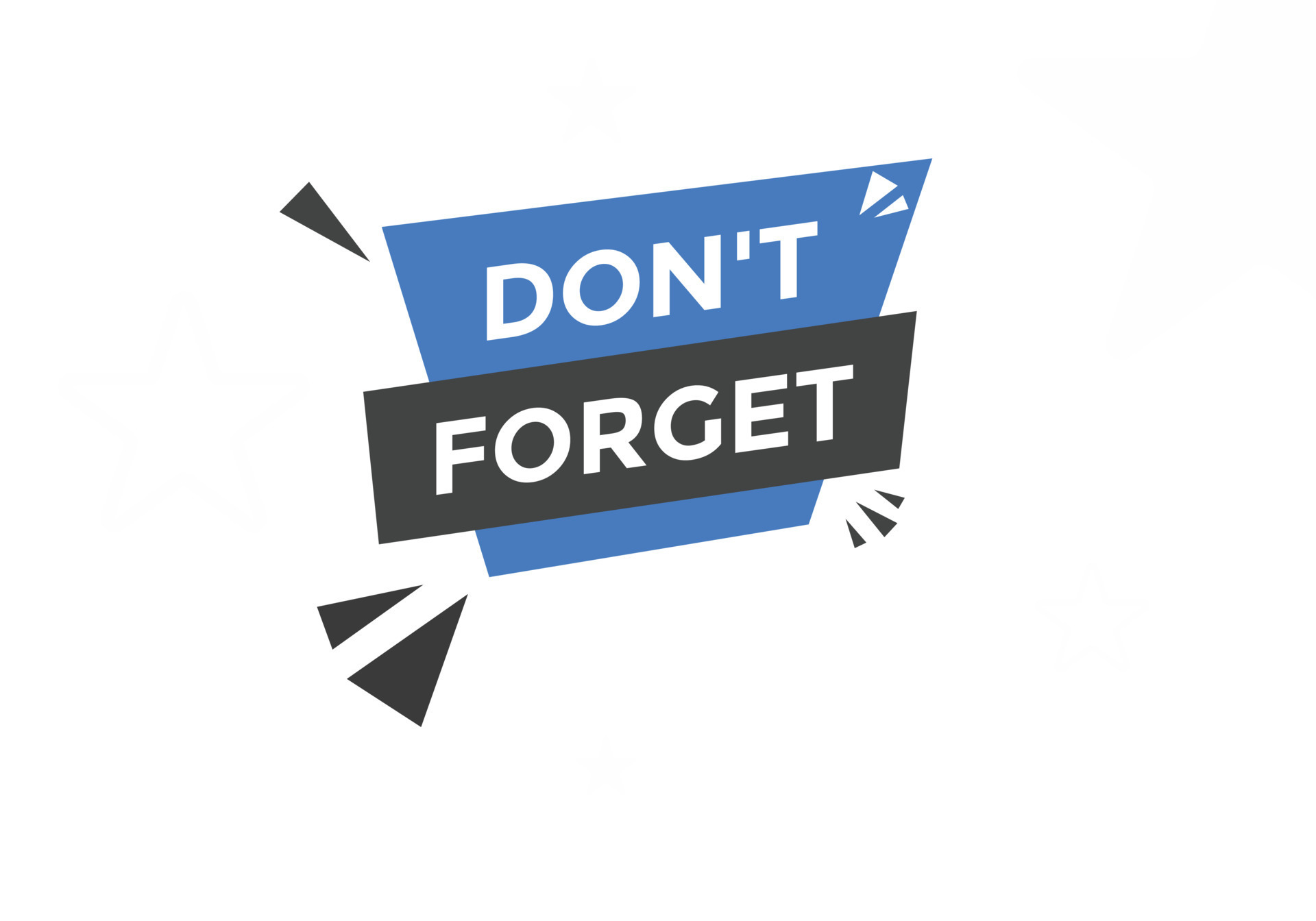 Slogan Dont forget text button. Dont forget Colorful label sign template. speech bubble 11061255 ...