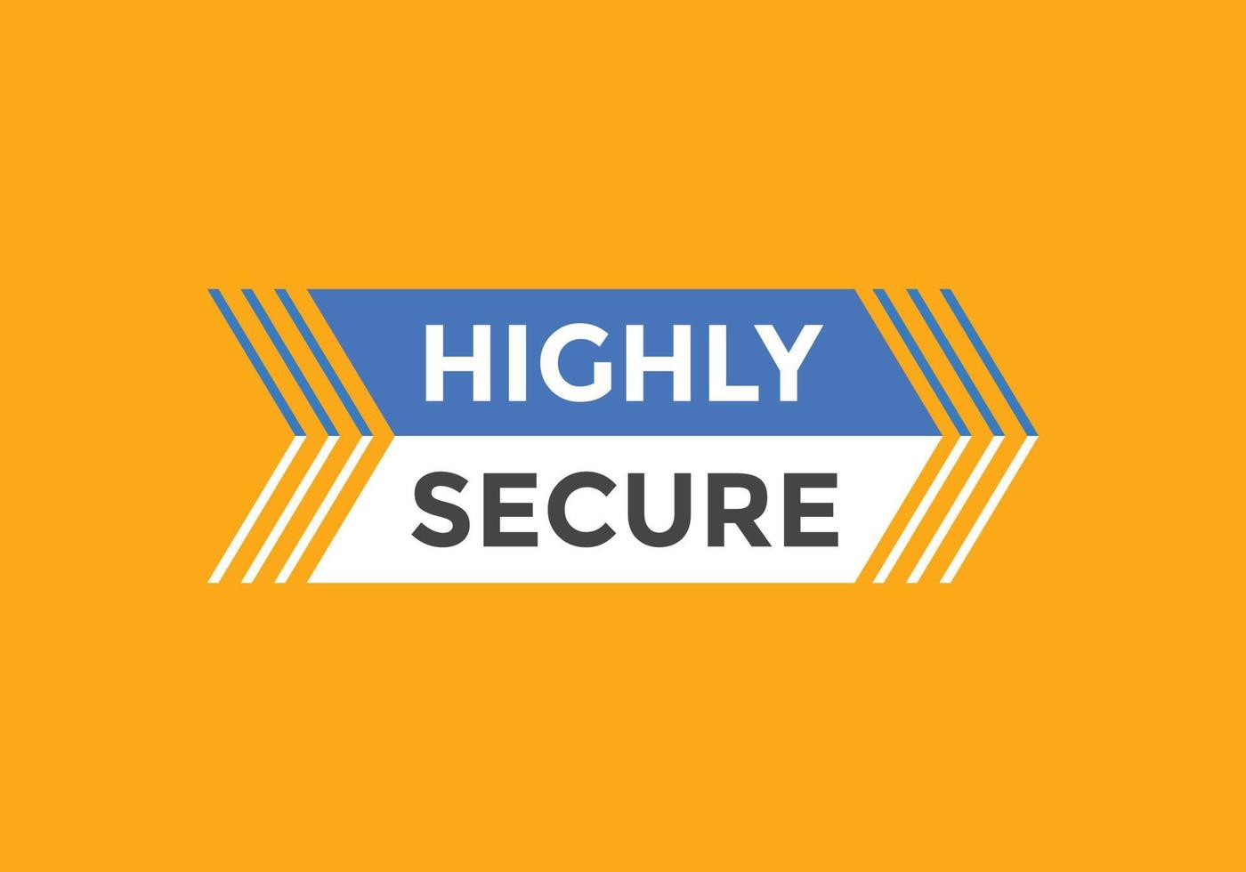 Highly Secure Text Button Highly Secure Text Web Template Speech Bubble Vector Illustration