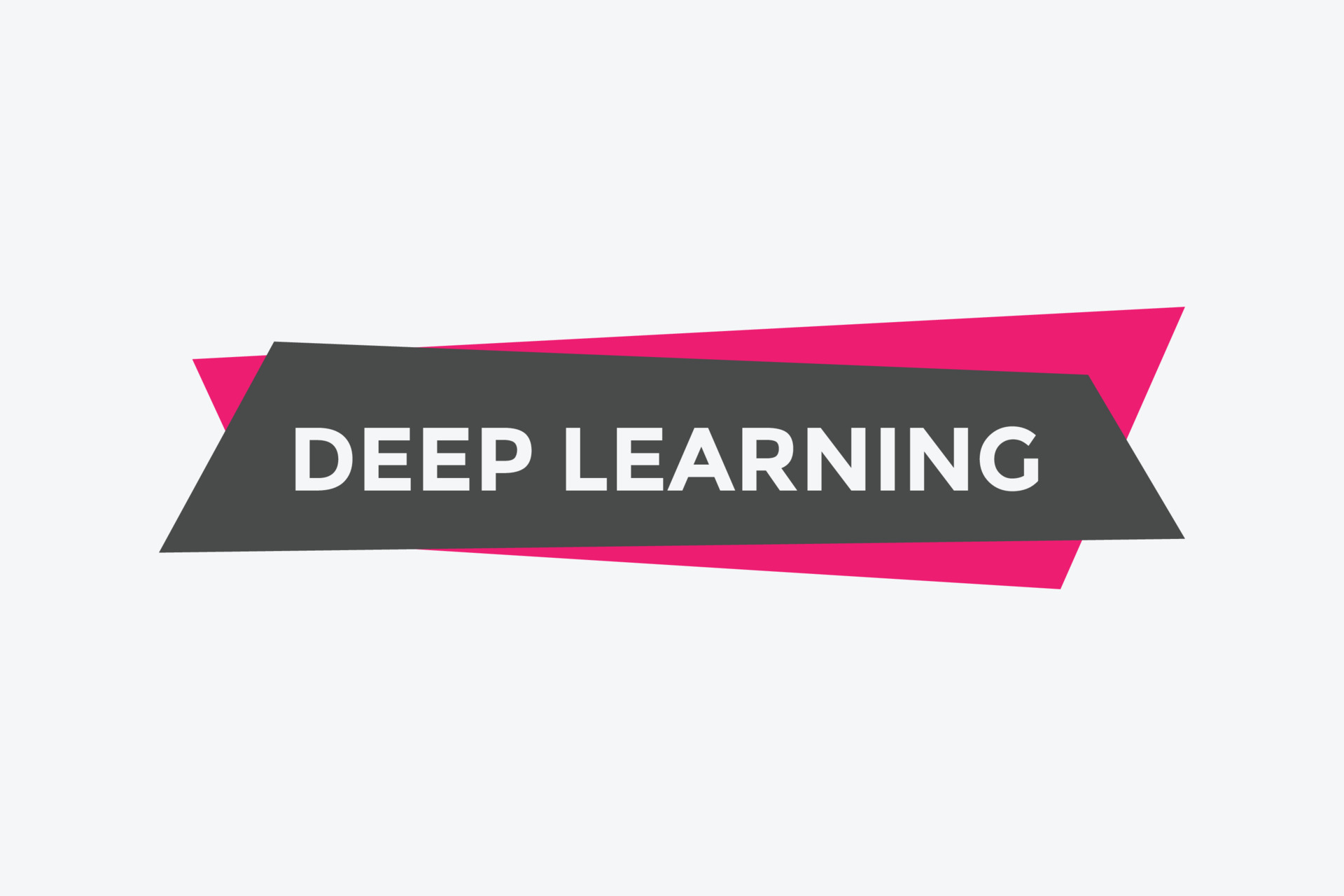 Deep Learning Text Button Deep Learning Speech Bubble Deep Learning