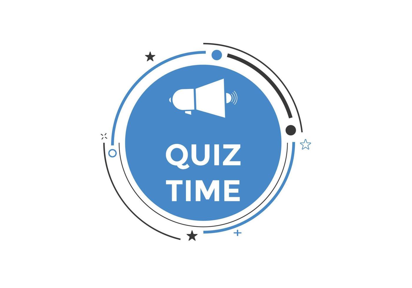 Quiz Time Button Quiz Time Speech Bubble Quiz Time Text Web Template Vector Illustration