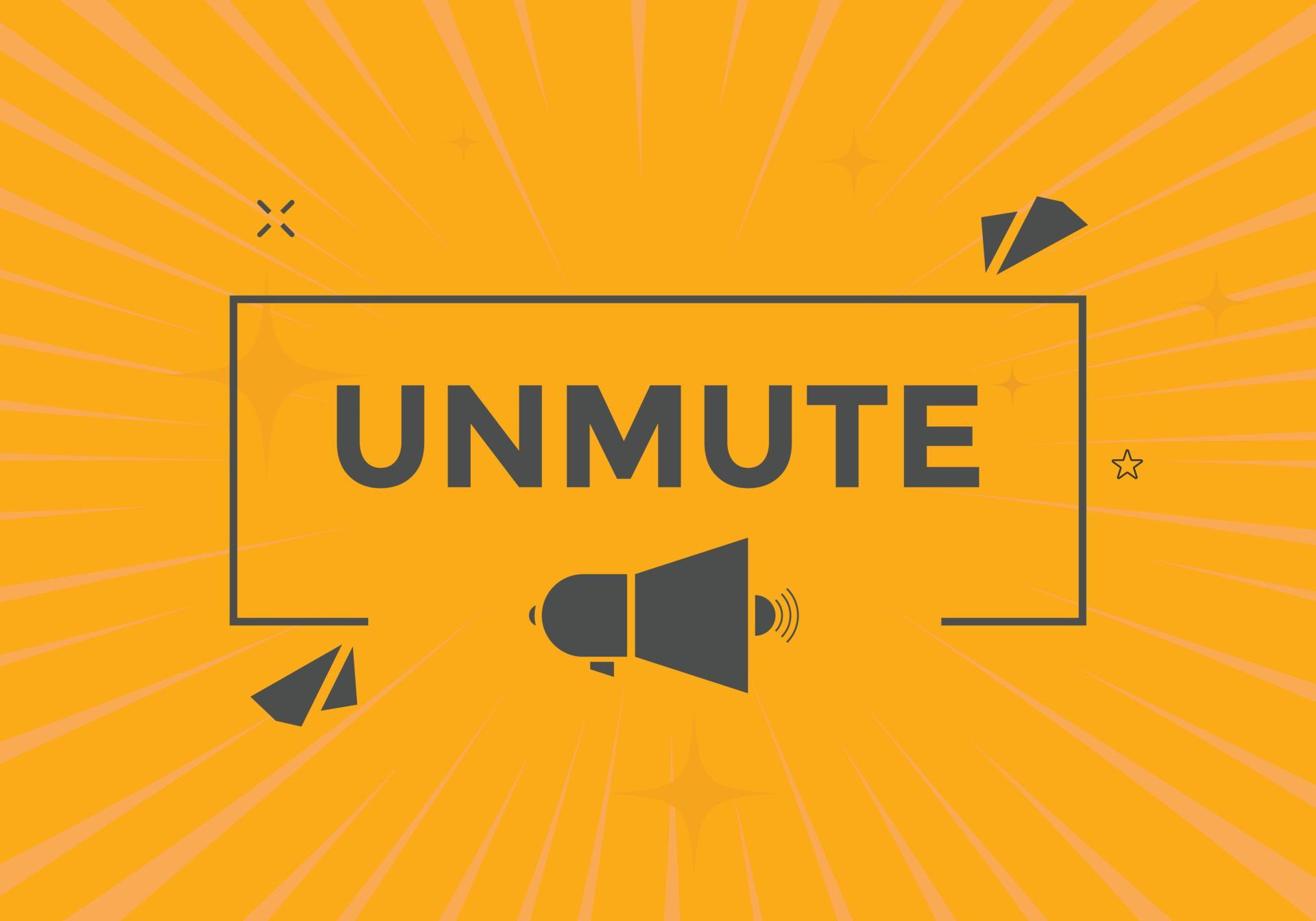 unmute text button. speech bubble. unmute Colorful web banner. vector illustration. unmute label ...