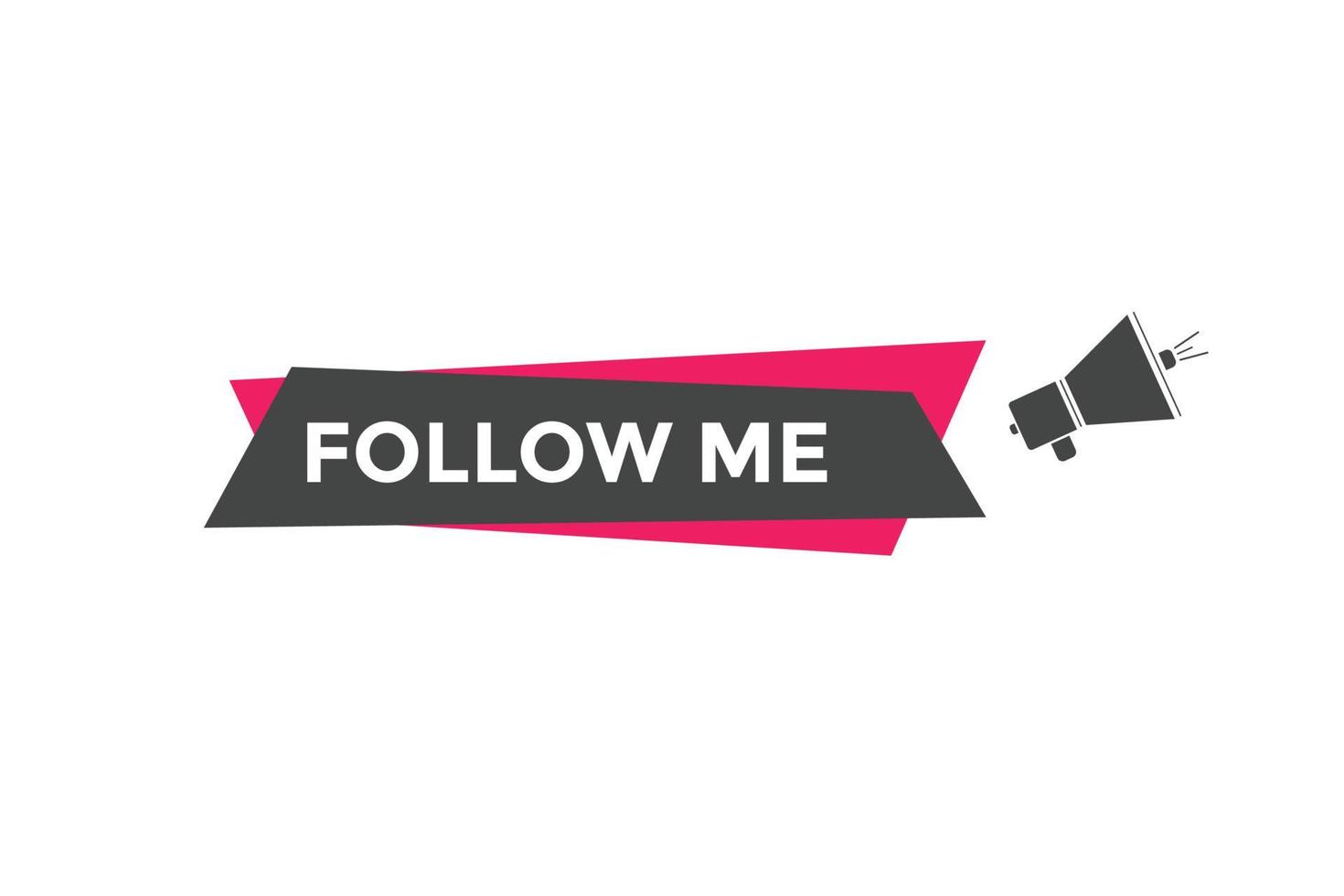 Follow me text button. speech bubble. Follow me text web template Vector Illustration. 11068927 ...