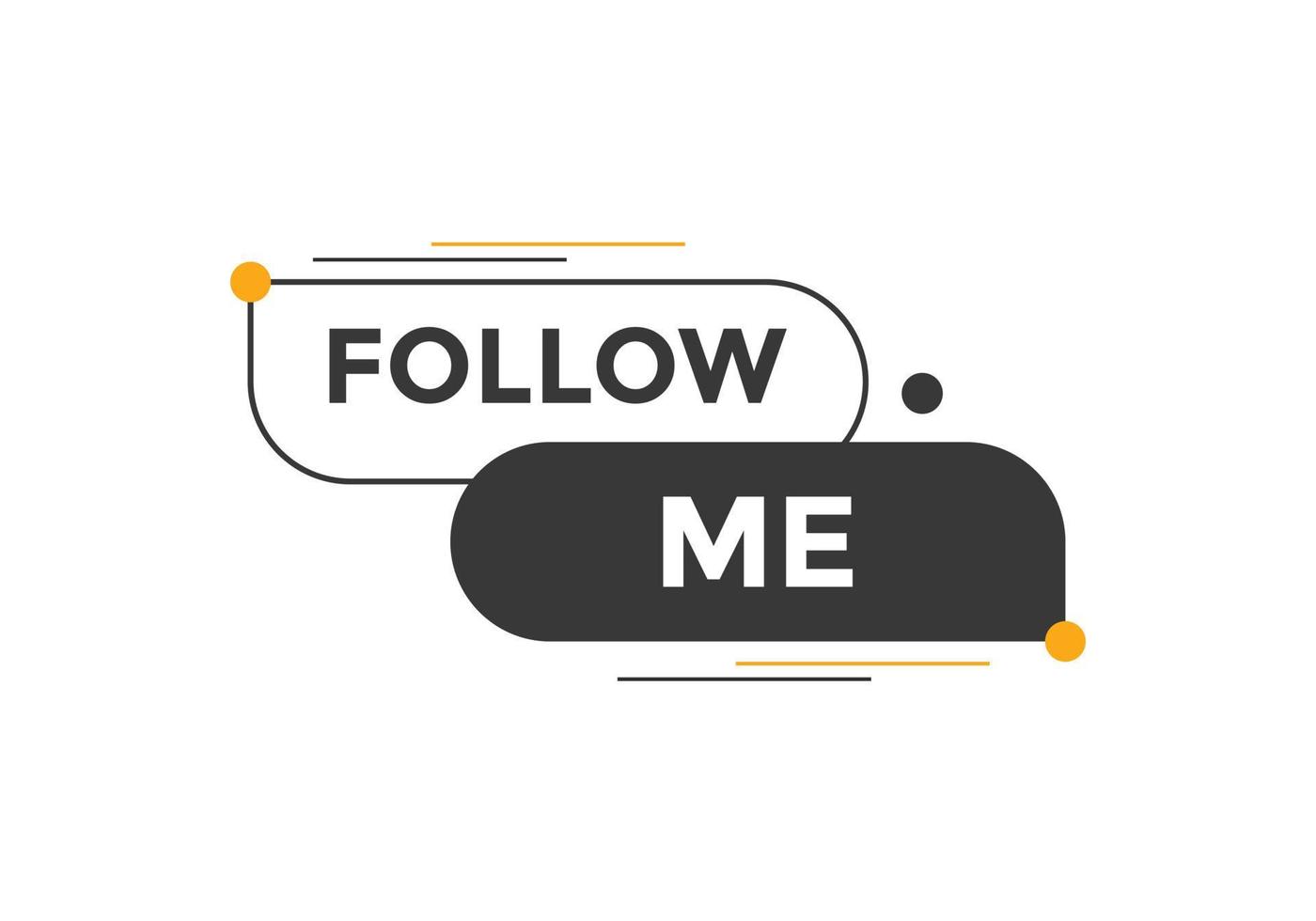 Follow me text button. speech bubble. Follow me text web template ... Follow me text button. speech bubble. Follow me text web template ...