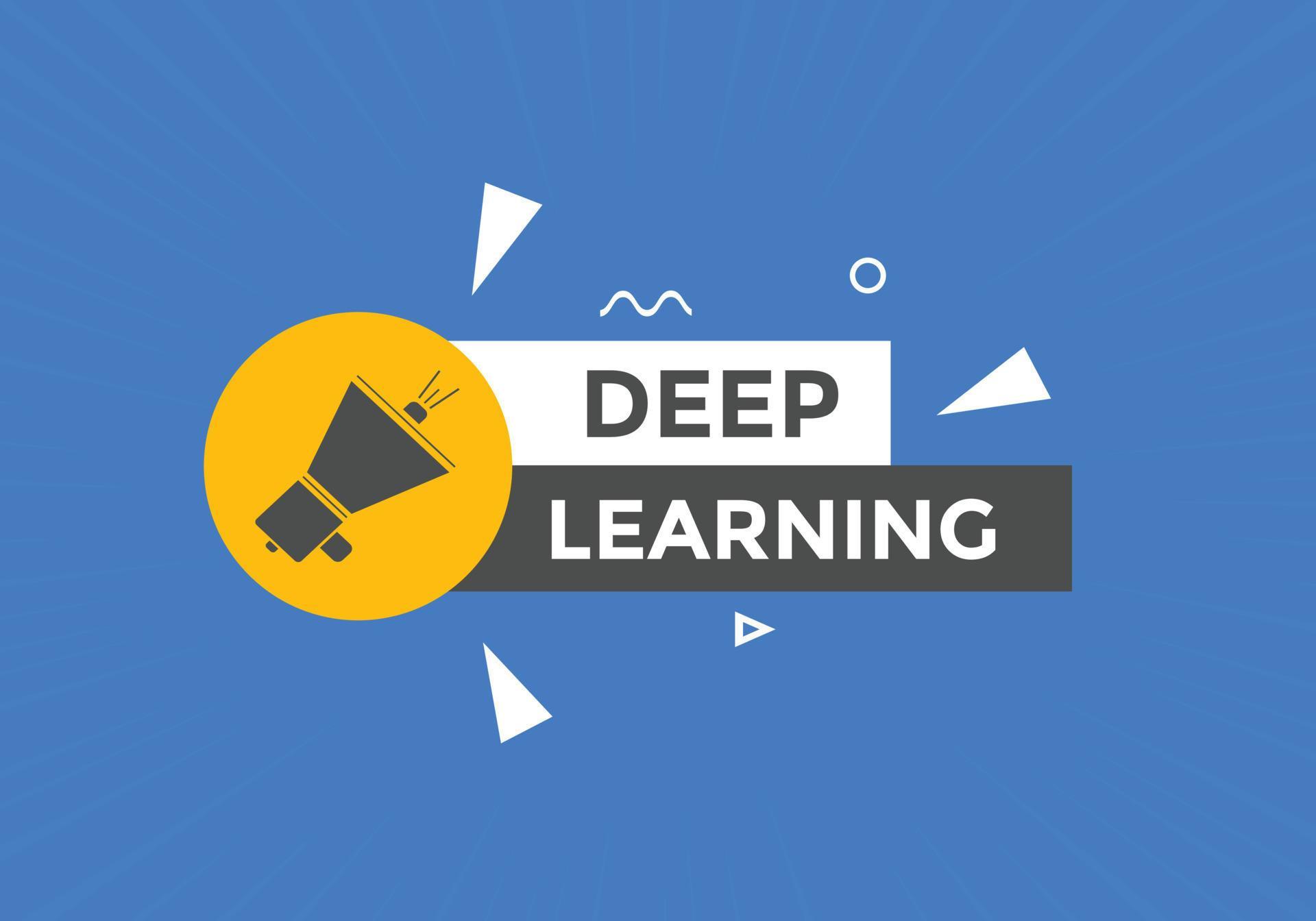 Deep Learning Text Button Deep Learning Speech Bubble Deep Learning