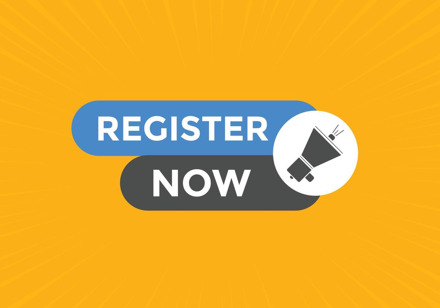 Register Now button. speech bubbles. Register Now text colorful web ... Register Now button. speech bubbles. Register Now text colorful web ...