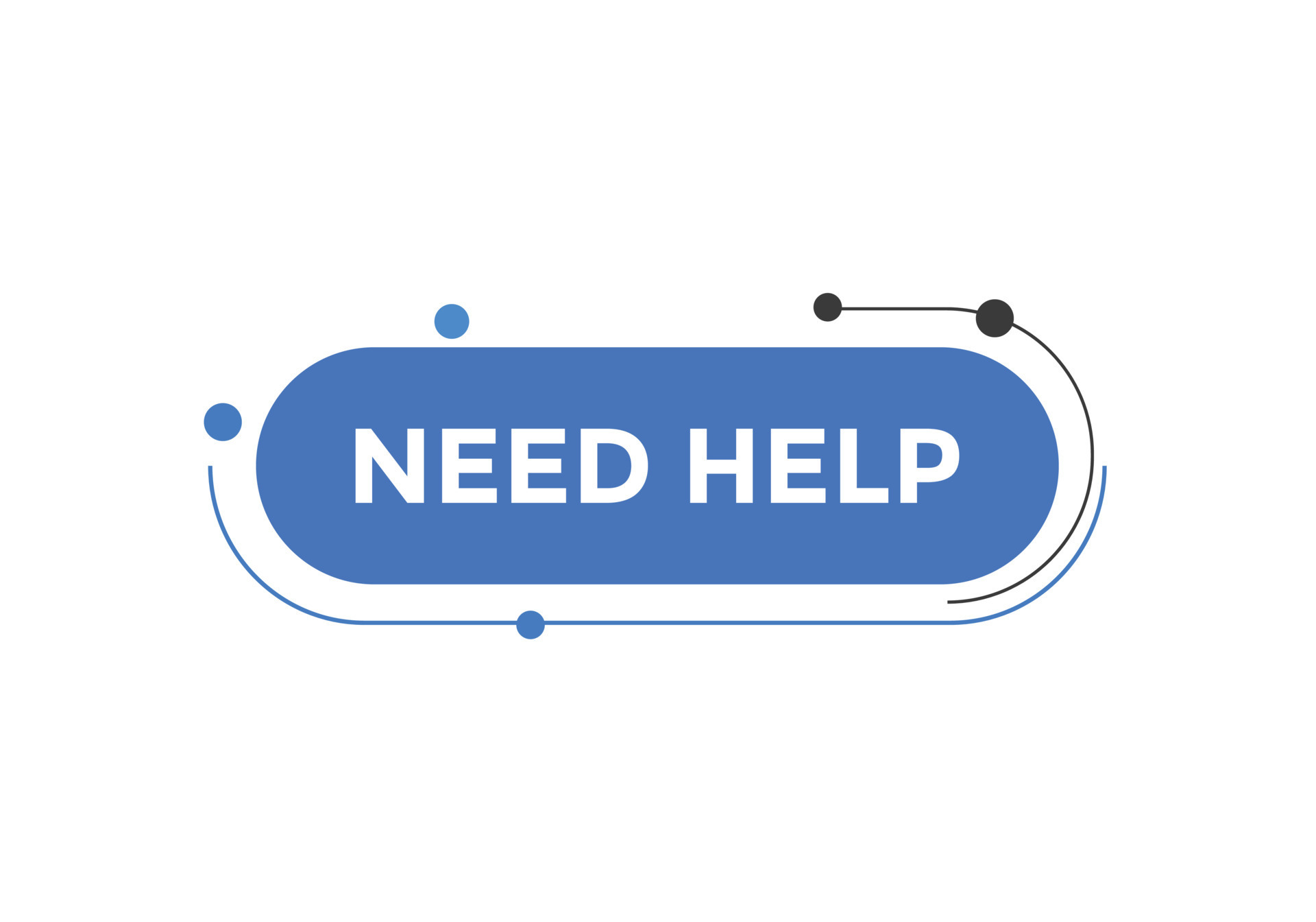 Need help button. Need help speech bubble. Need help text web template. Vector Illustration ...