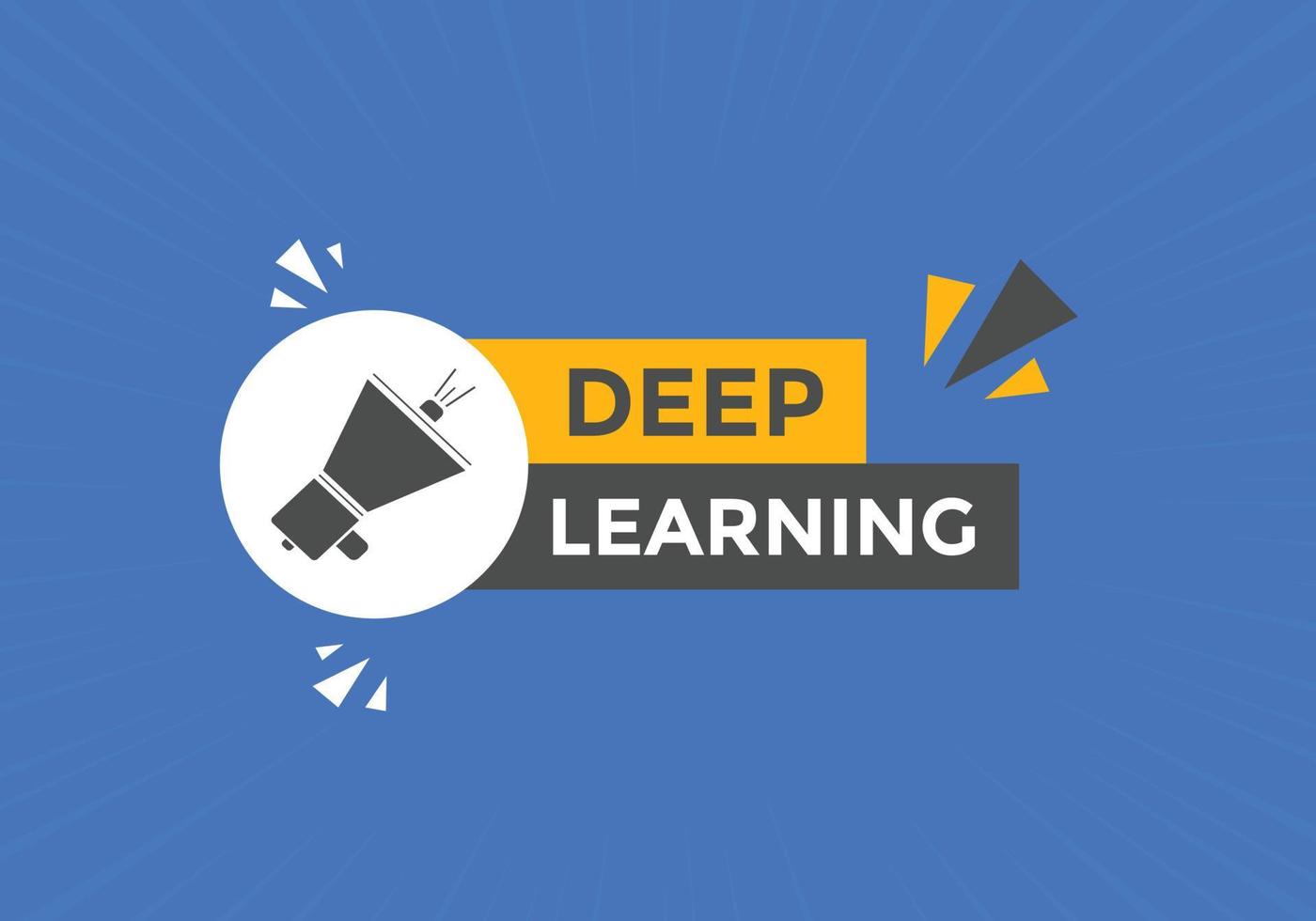 Deep Learning Text Button Deep Learning Speech Bubble Deep Learning Text Web Template Vector