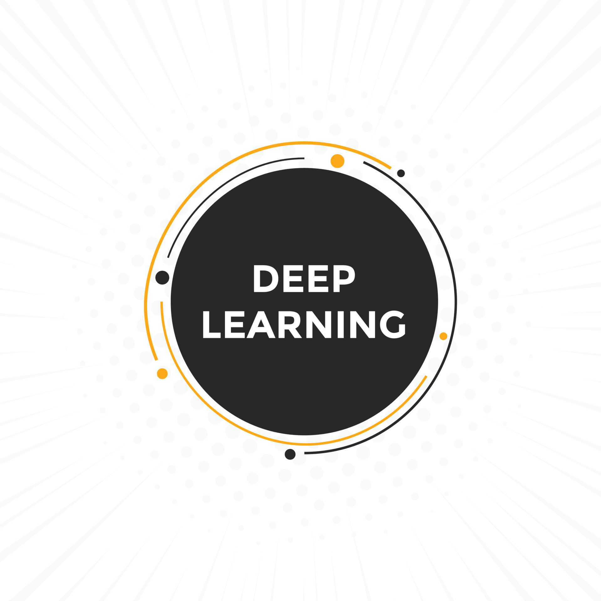 Deep Learning Text Button Deep Learning Speech Bubble Deep Learning