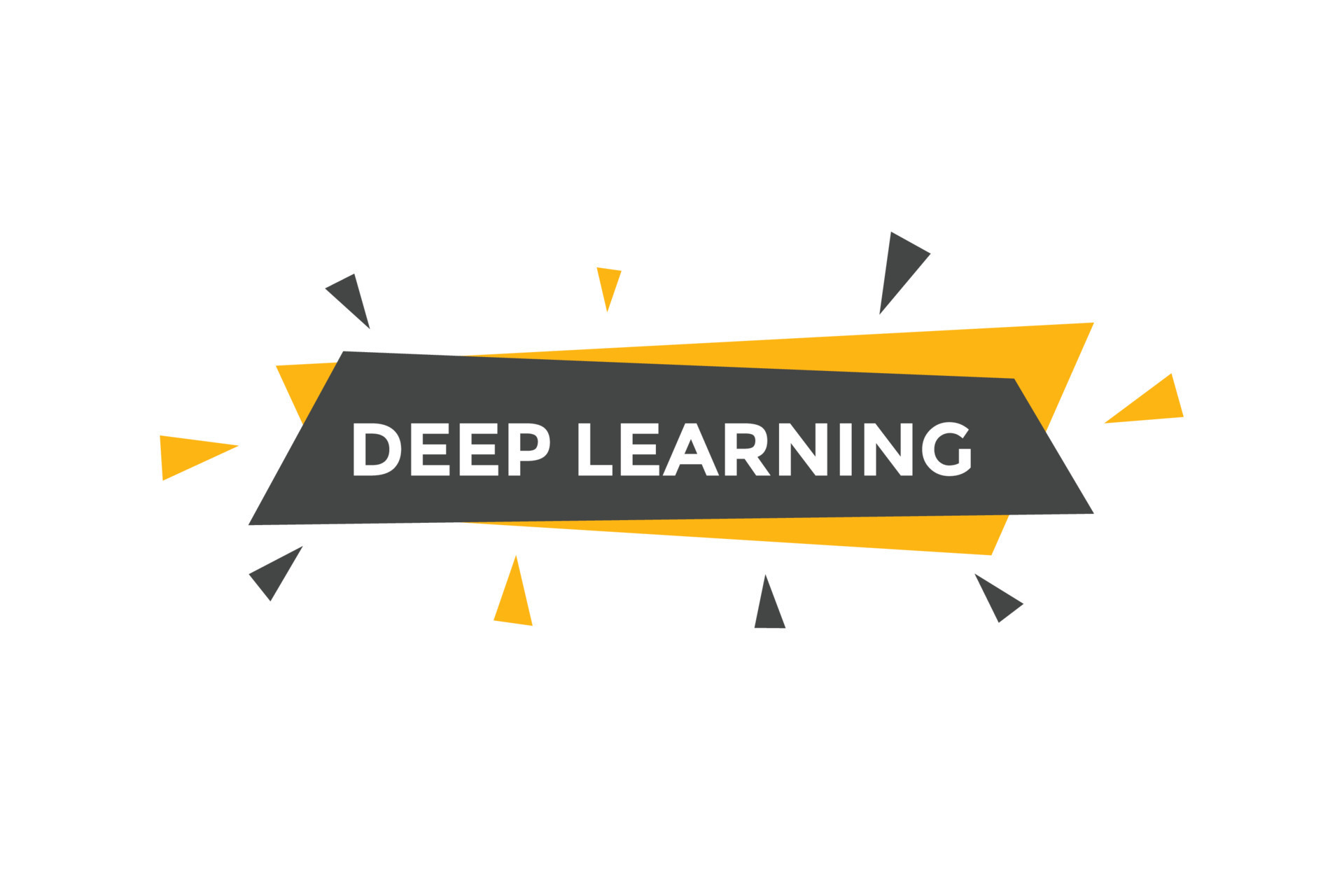 Deep Learning Text Button Deep Learning Speech Bubble Deep Learning
