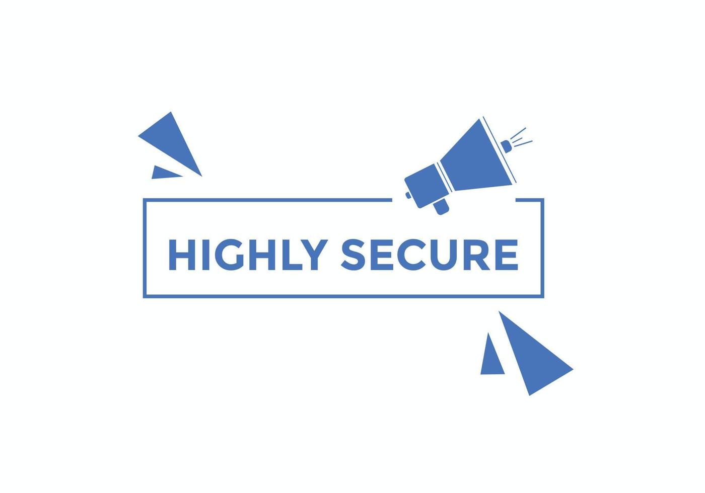 Highly secure text button. Highly secure text web template speech ... Highly secure text button. Highly secure text web template speech ...