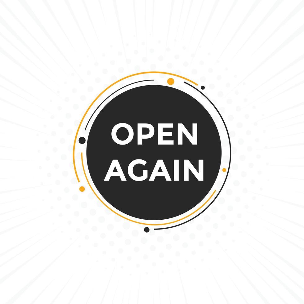 Open again button. Open again speech bubble. Open again text web ... Open again button. Open again speech bubble. Open again text web ...