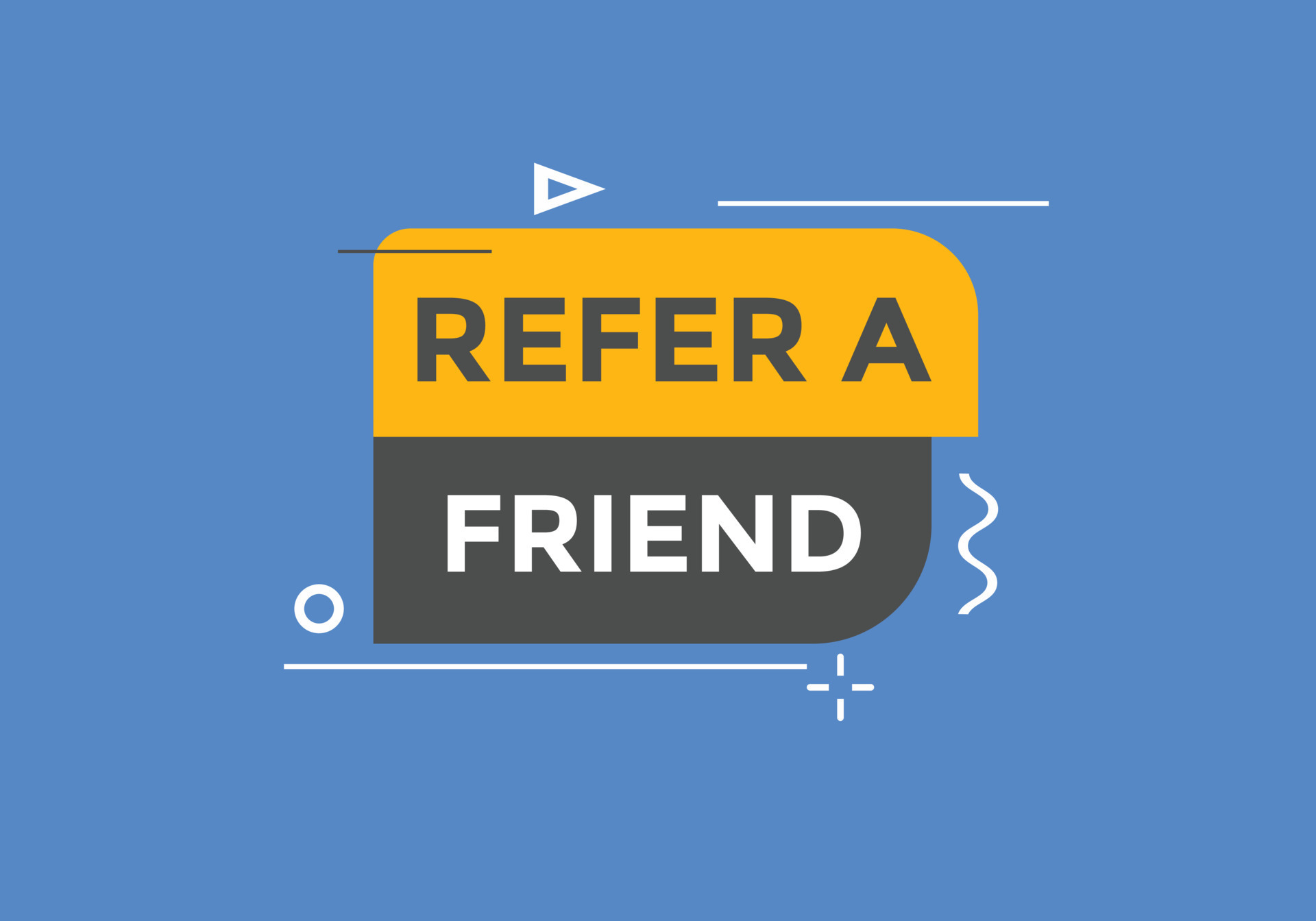 Refer a friend button. Refer a friend speech bubble. Refer a friend ... Refer a friend button. Refer a friend speech bubble. Refer a friend ...