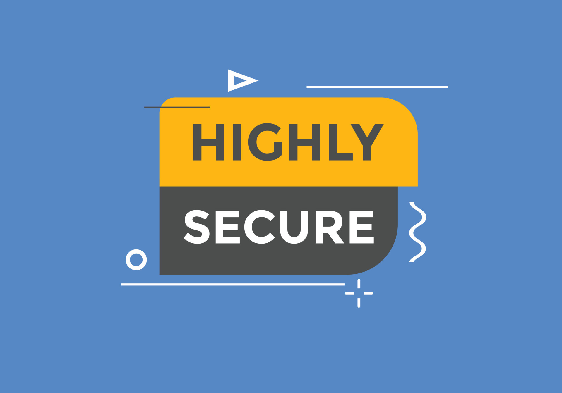 Highly Secure Text Button Highly Secure Text Web Template Speech Bubble Vector Illustration