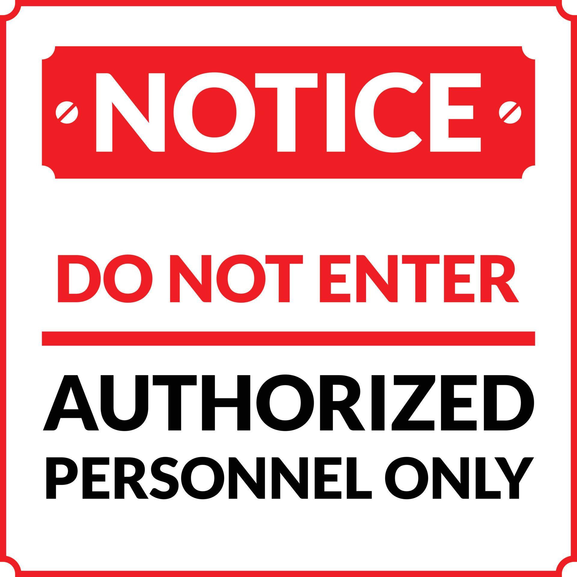 Do Not Enter. Authorized Personnel Only Notice 11115071 Vector Art at ... Do Not Enter. Authorized Personnel Only Notice 11115071 Vector Art at ...