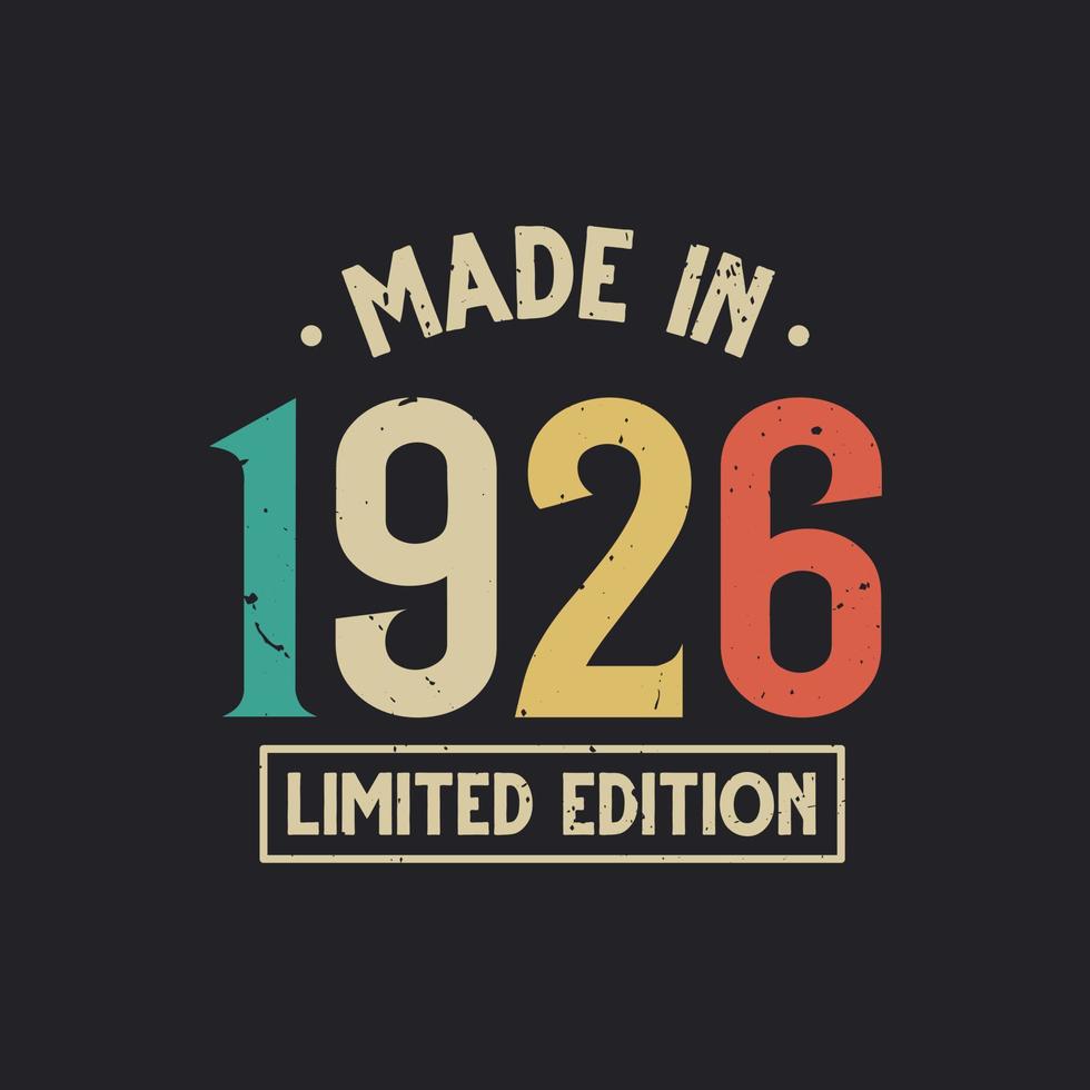 Vintage 1926 birthday, Made in 1926 Limited Edition 11151938 Vector Art ...