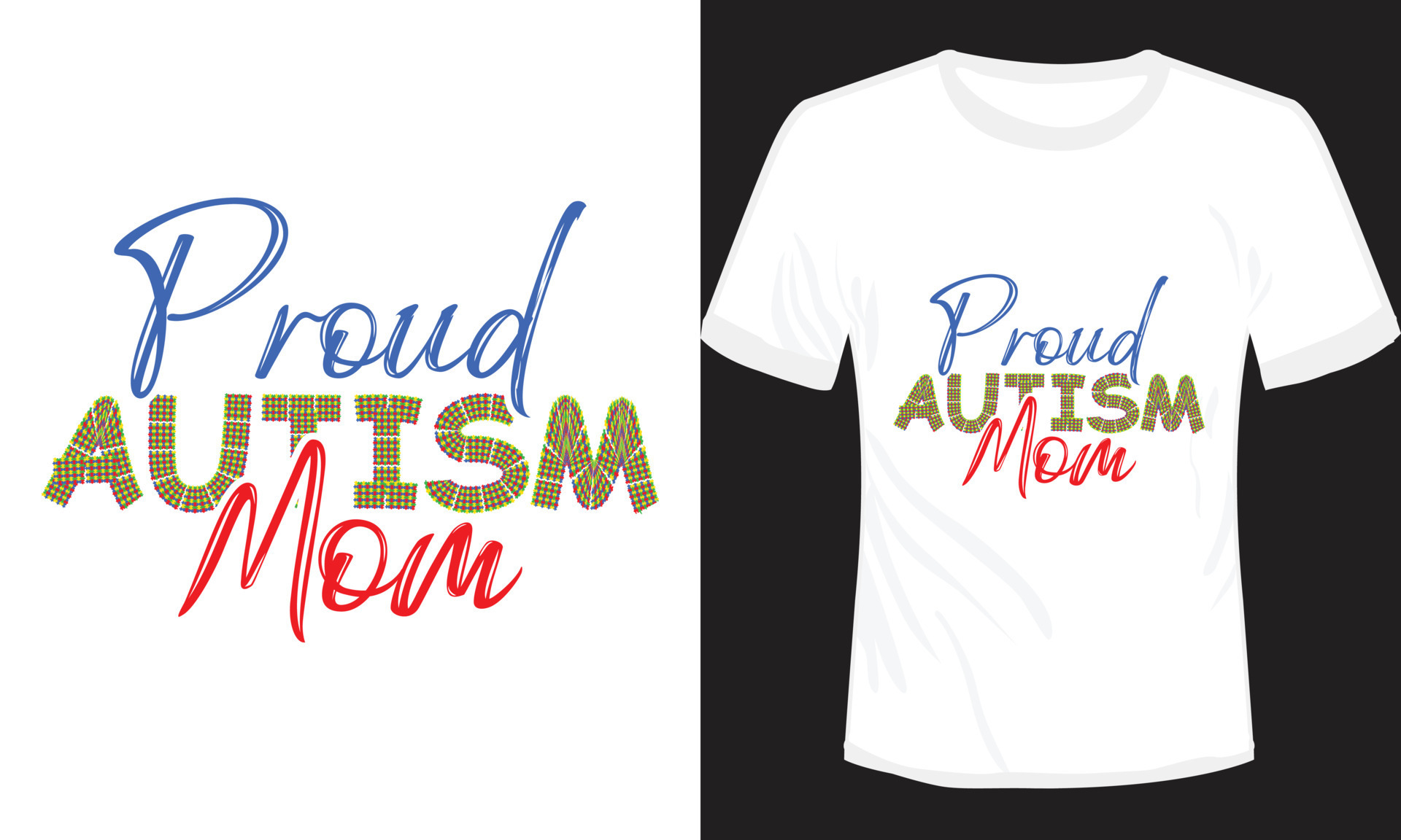 Proud Autism Mom T Shirt Design Vector 11233348 Vector Art At Vecteezy