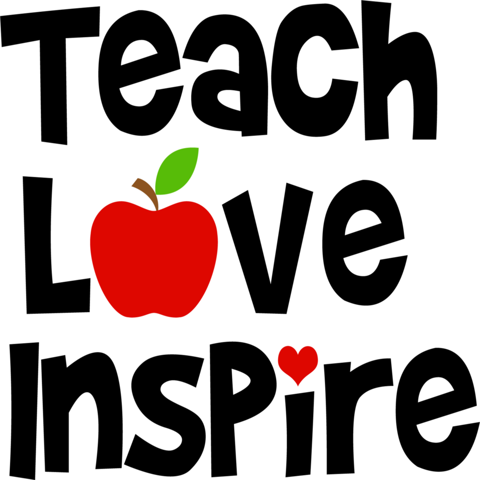 Teach Love Inspire Svg Png Back To School Svg Teachin