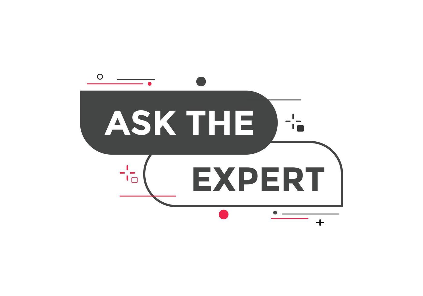 Ask the Expert button. Ask Expert speech bubble. ask expert banner ...